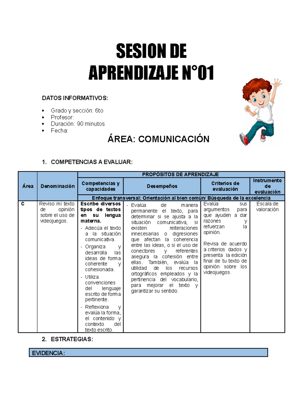Sesion de aprendizaje comunicacion - DATOS INFORMATIVOS: Grado y sección: 6to Profesor: - Studocu
