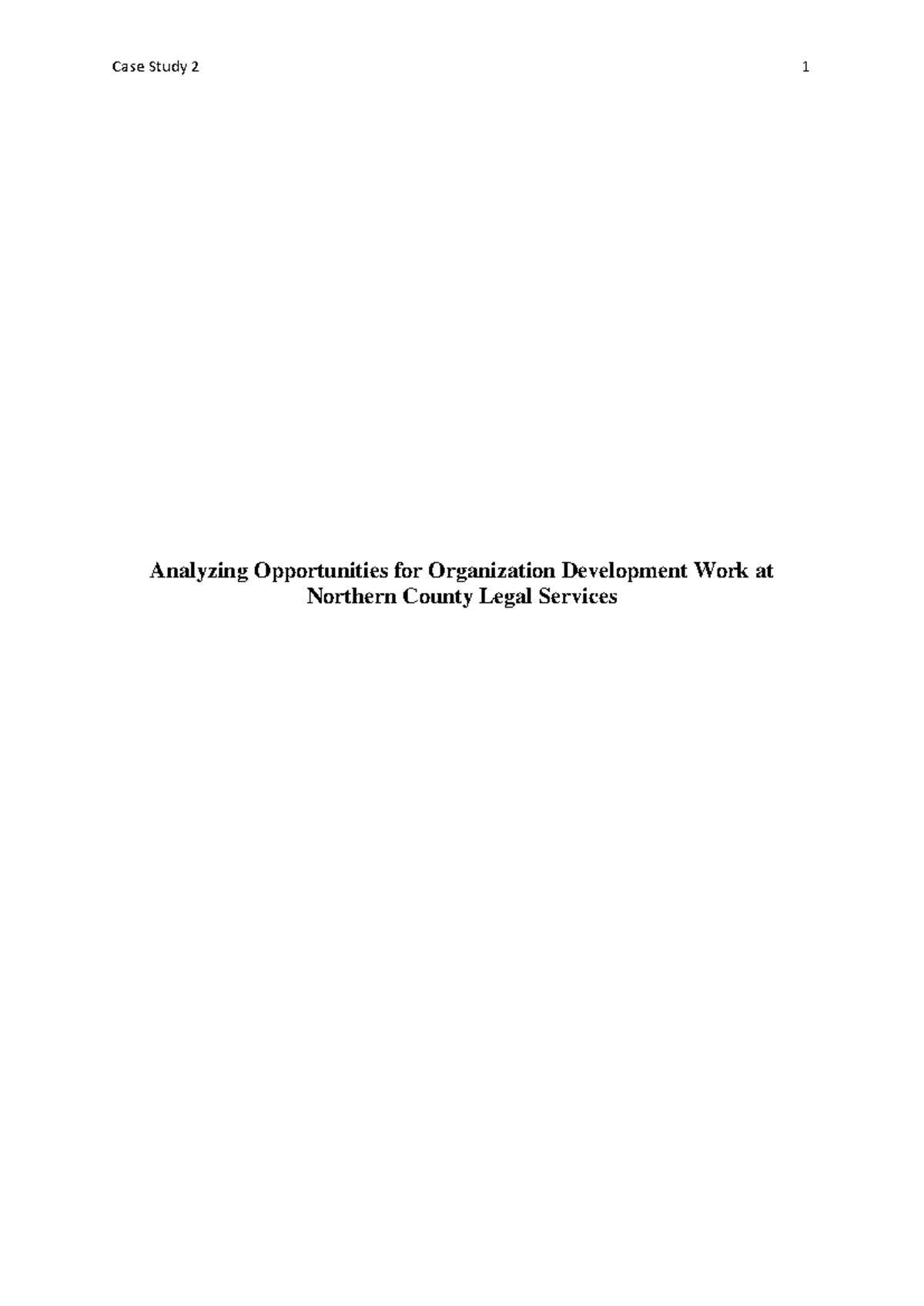 Case Study 2 - Assignment - Analyzing Opportunities for Organization ...