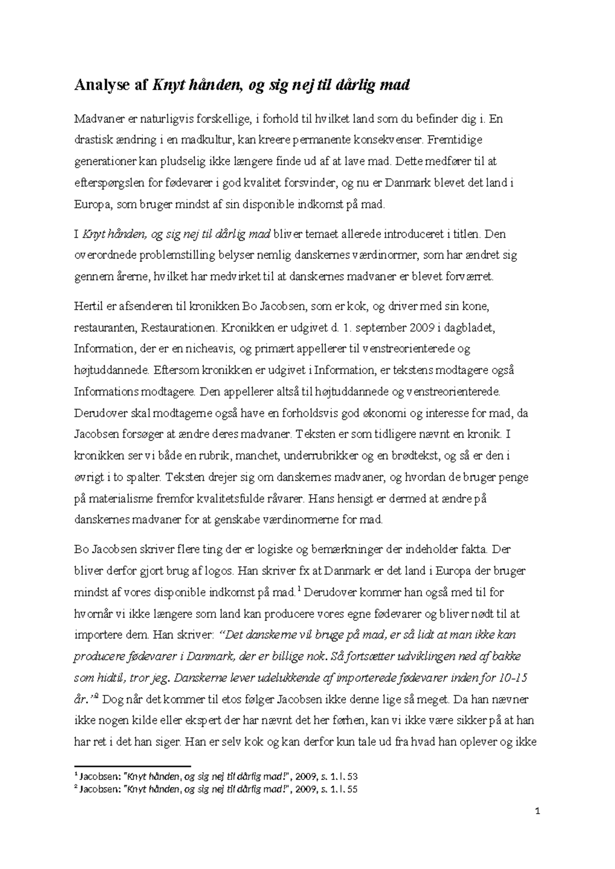 Knyt hånden, og sig nej til dårlig mad - Analyse af Knyt hånden, og sig nej til dårlig mad - Studocu