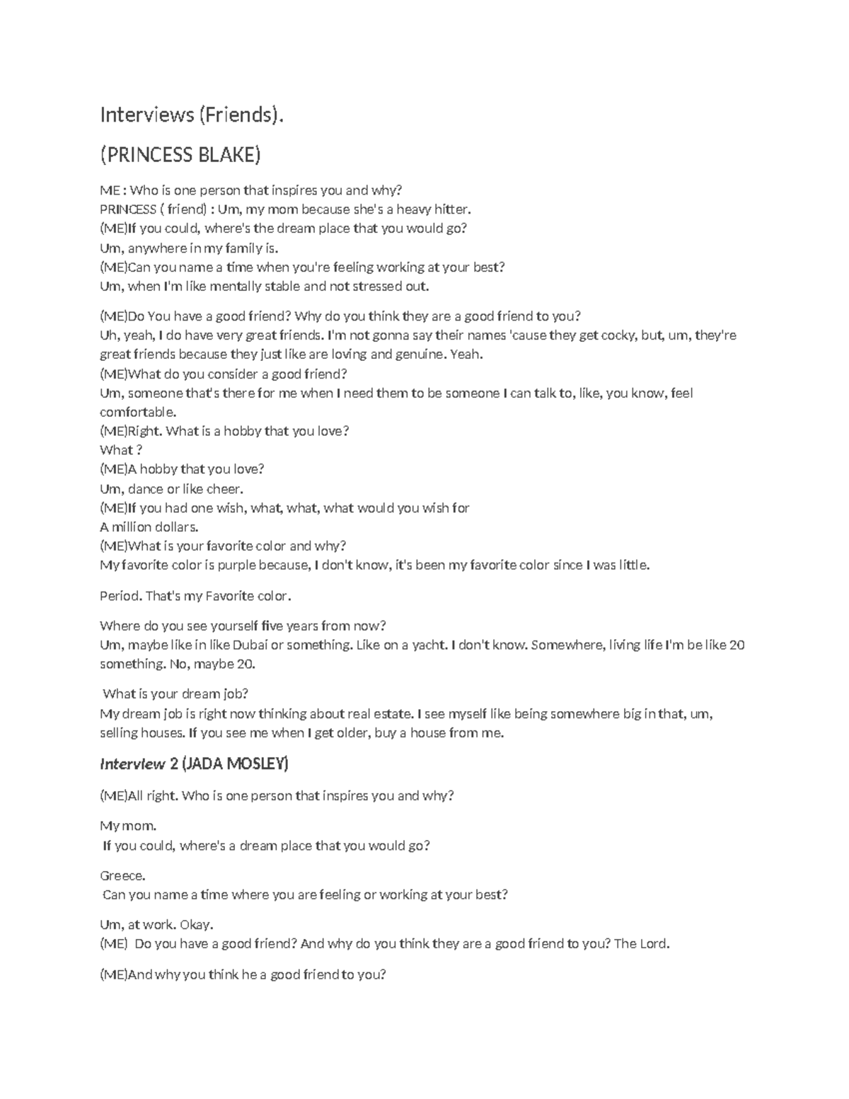 Document 61 - Interviews (Friends). (PRINCESS BLAKE) ME : Who is one ...