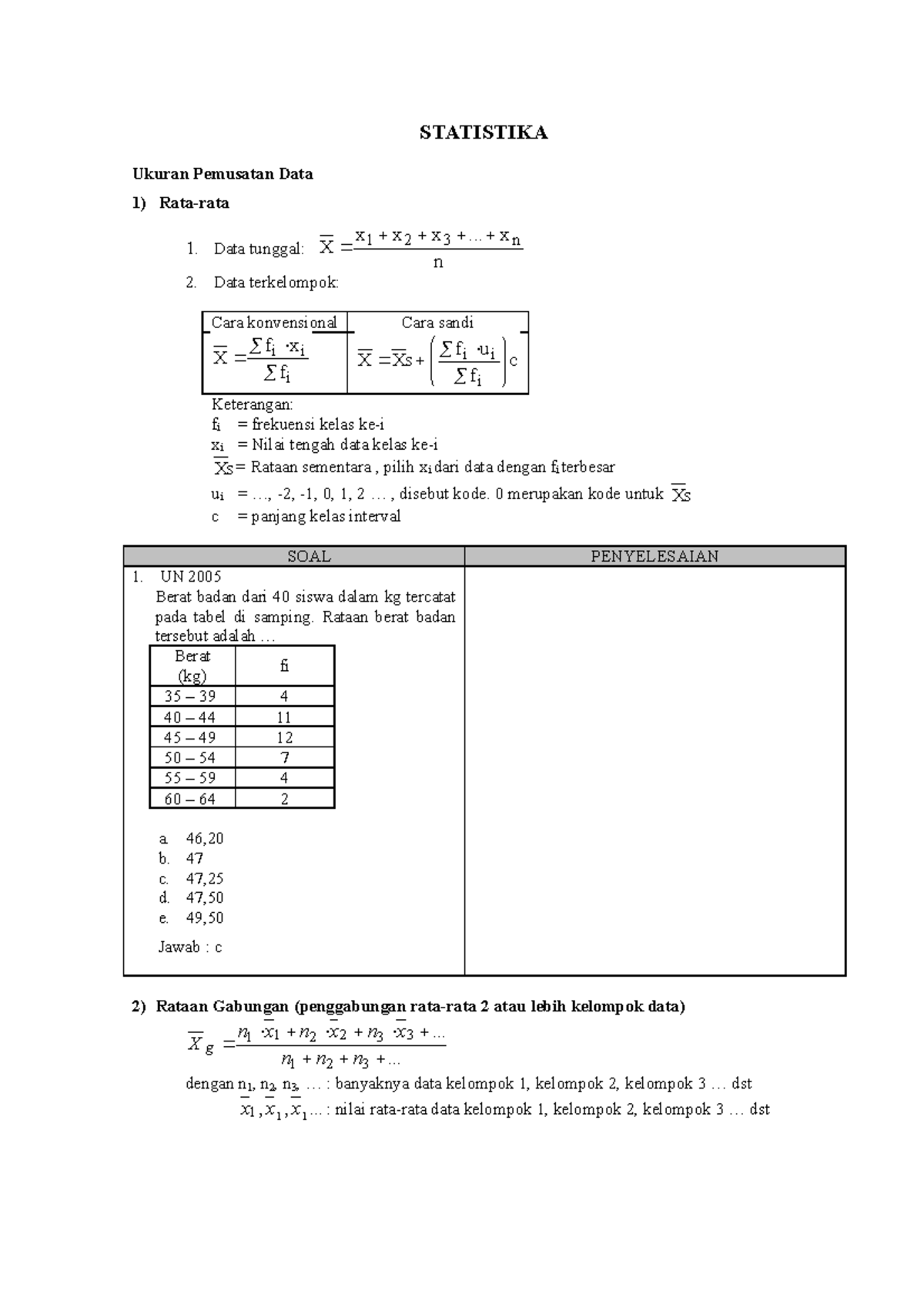 Madul Materi statistika - STATISTIKA Ukuran Pemusatan Data Rata-rata 1. Data tunggal: n x x x ...