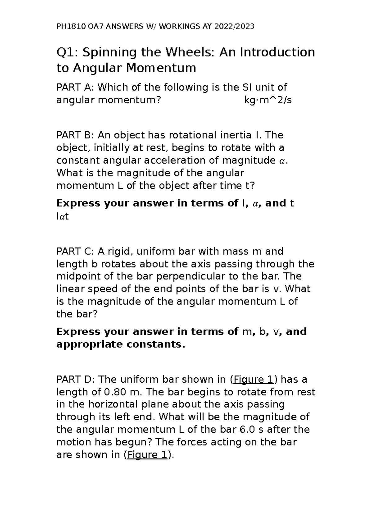 PH1810 OA7 Answer KEY - lams - Q1: Spinning the Wheels: An Introduction to Angular Momentum PART ...