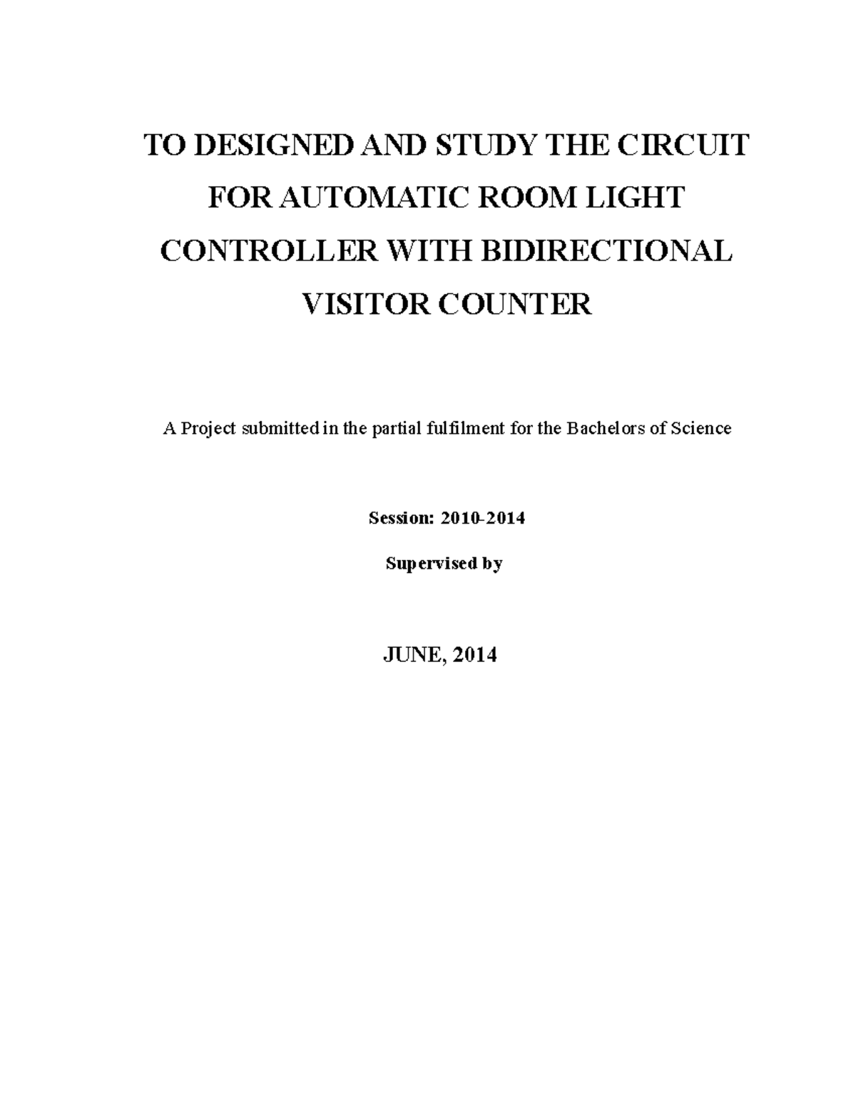 Automatic Room Light Controller With Bid - TO DESIGNED AND STUDY THE CIRCUIT FOR AUTOMATIC ROOM ...