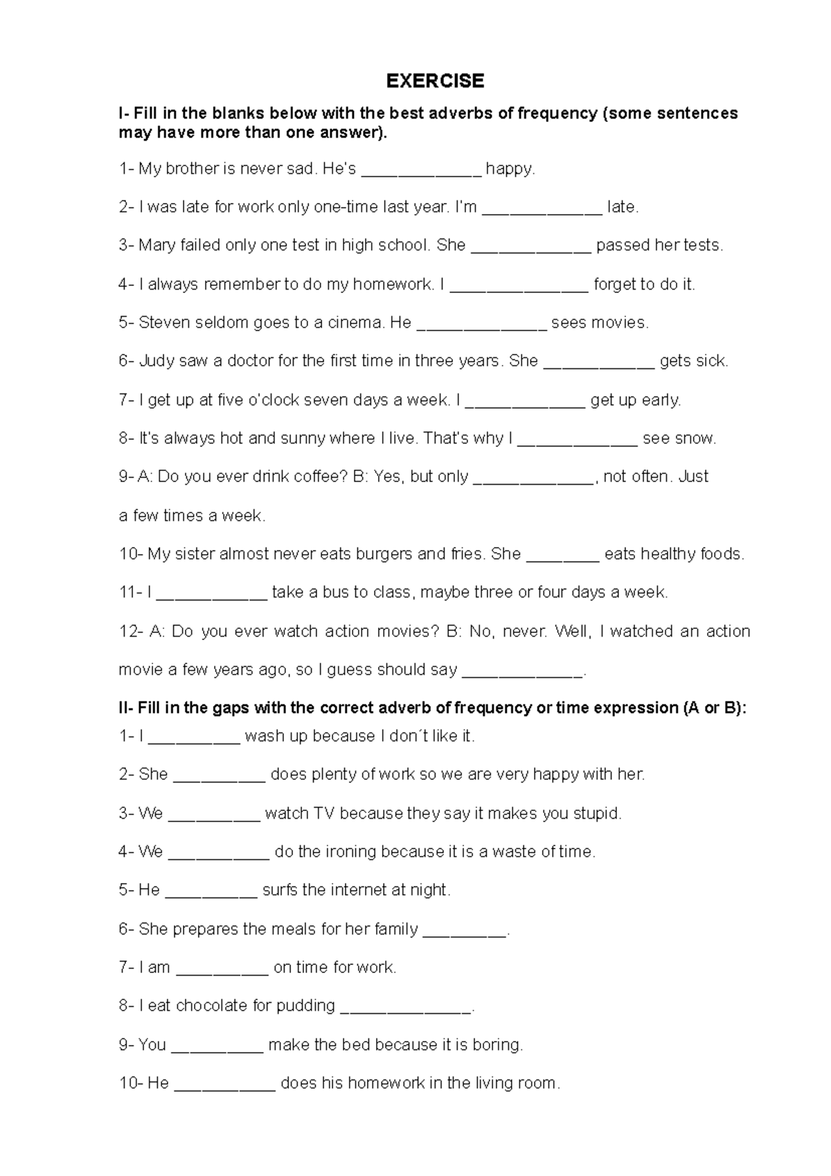 Exercise Frequency Adverbs 1 - EXERCISE I- Fill in the blanks below ...