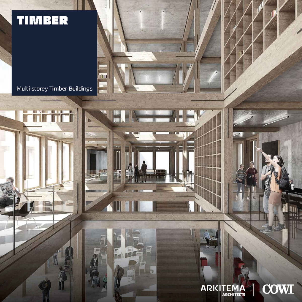 Timber Arkitema Architects and COWI - TIMBER ####### Multi-storey ...
