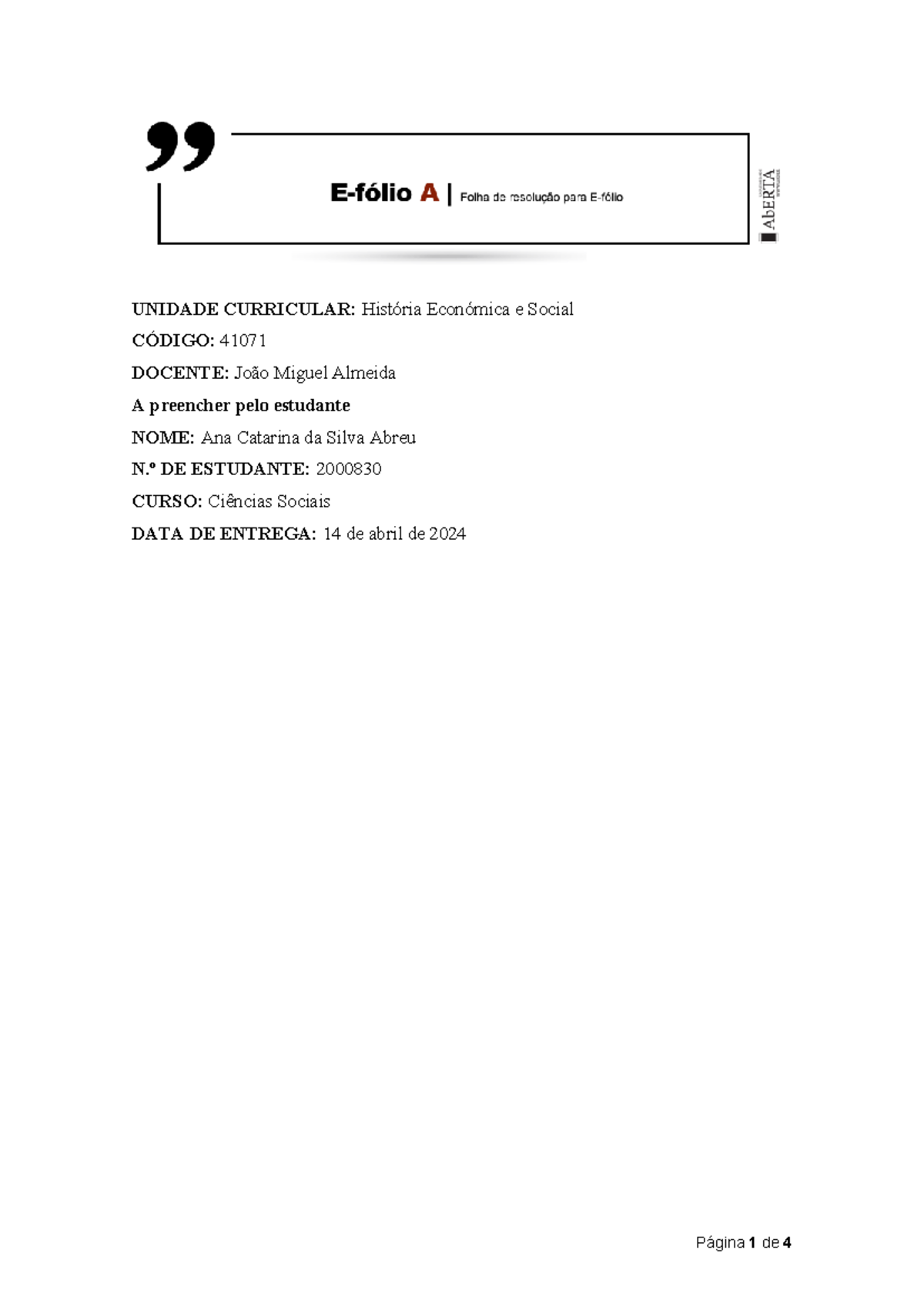 efolio A 2023/2024 - UNIDADE CURRICULAR: História Económica e Social CÓDIGO: 41071 DOCENTE: João ...