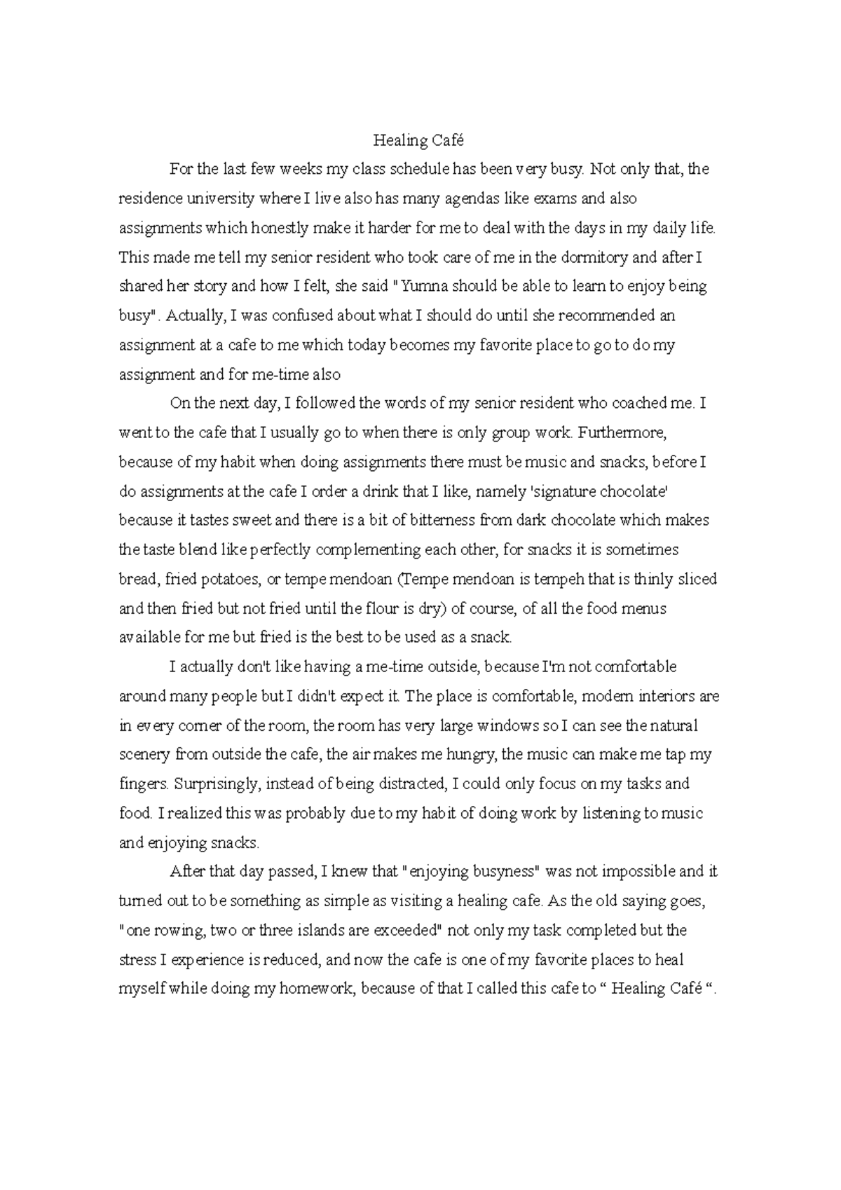 Healing Cafe - Descriptive Essay - Healing Café For the last few weeks ...
