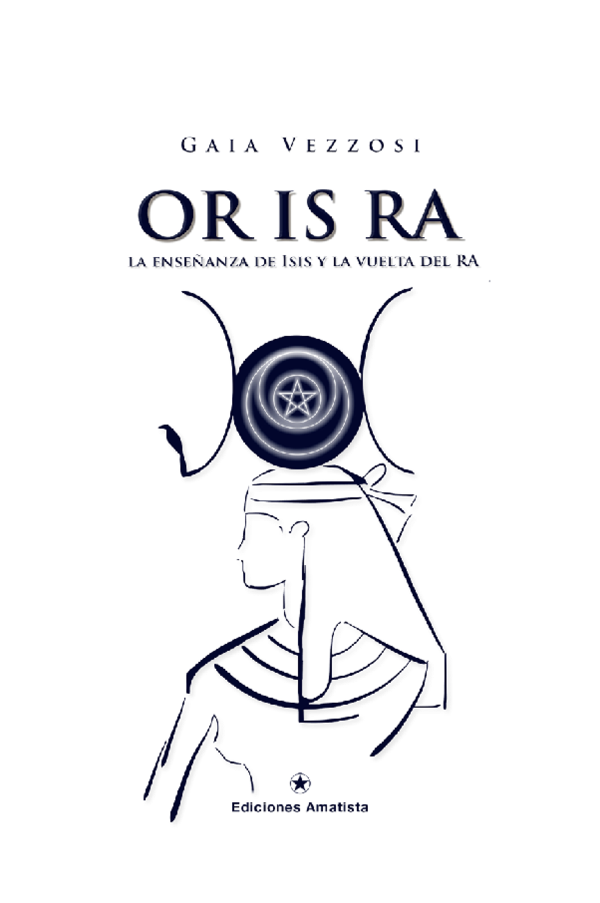 Or is ra primeros - psi - OR IS RA La enseñanza de Isis y la vuelta del ...