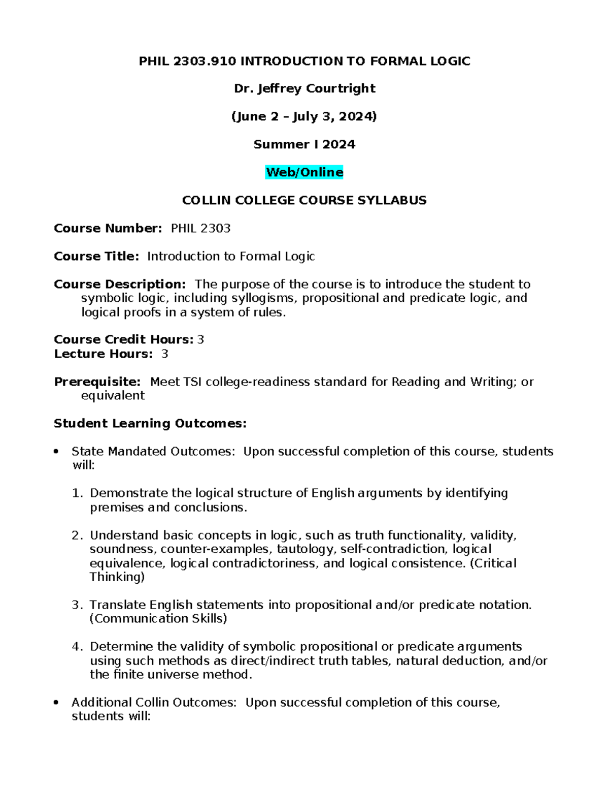 PHIL 2303.910 Intro TO Formal Logic syllabus (WEB Summer I 2024) - PHIL ...