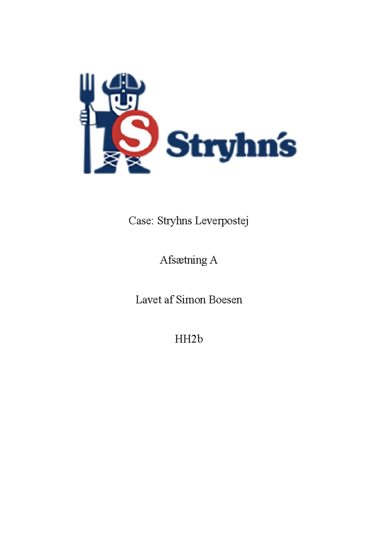 Stryhns Leverpostej / Afsætning - Case: Stryhns Leverpostej Afsætning A ...