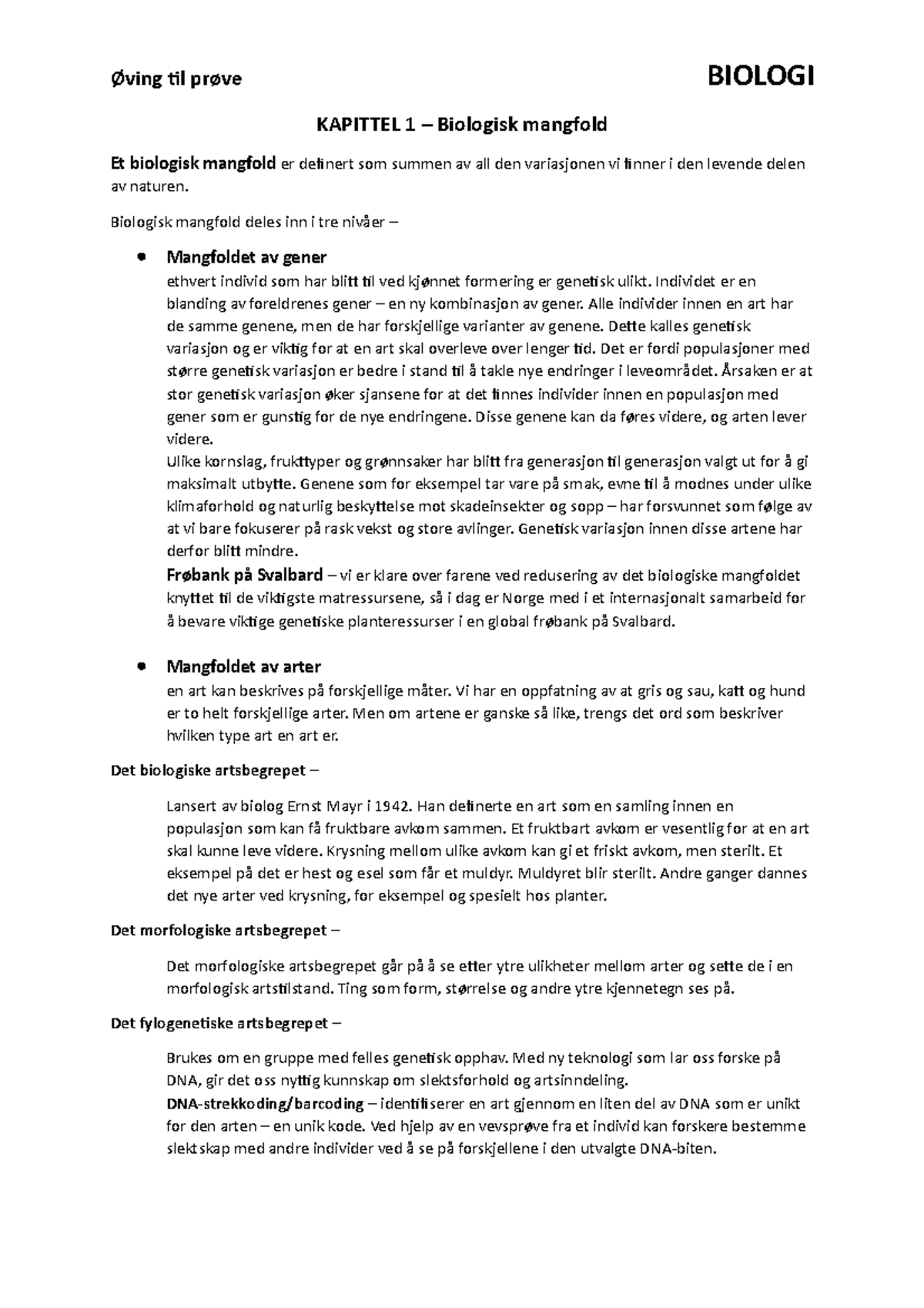 øving til prøve biologi kap. 1 og 2 - KAPITTEL 1 – Biologisk mangfold Et biologisk mangfold er ...