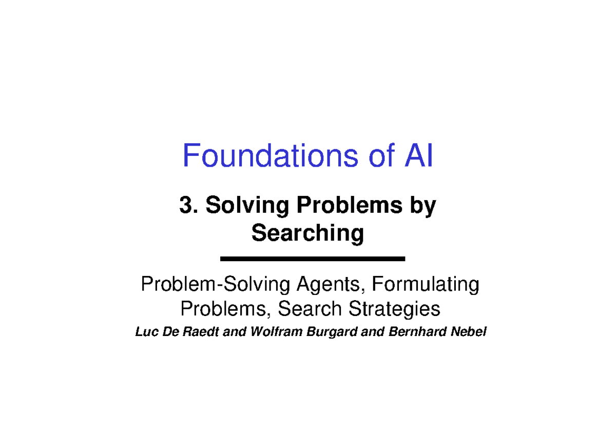 Probelm Solving, Formulating - 3. Solving Problems by Searching ...
