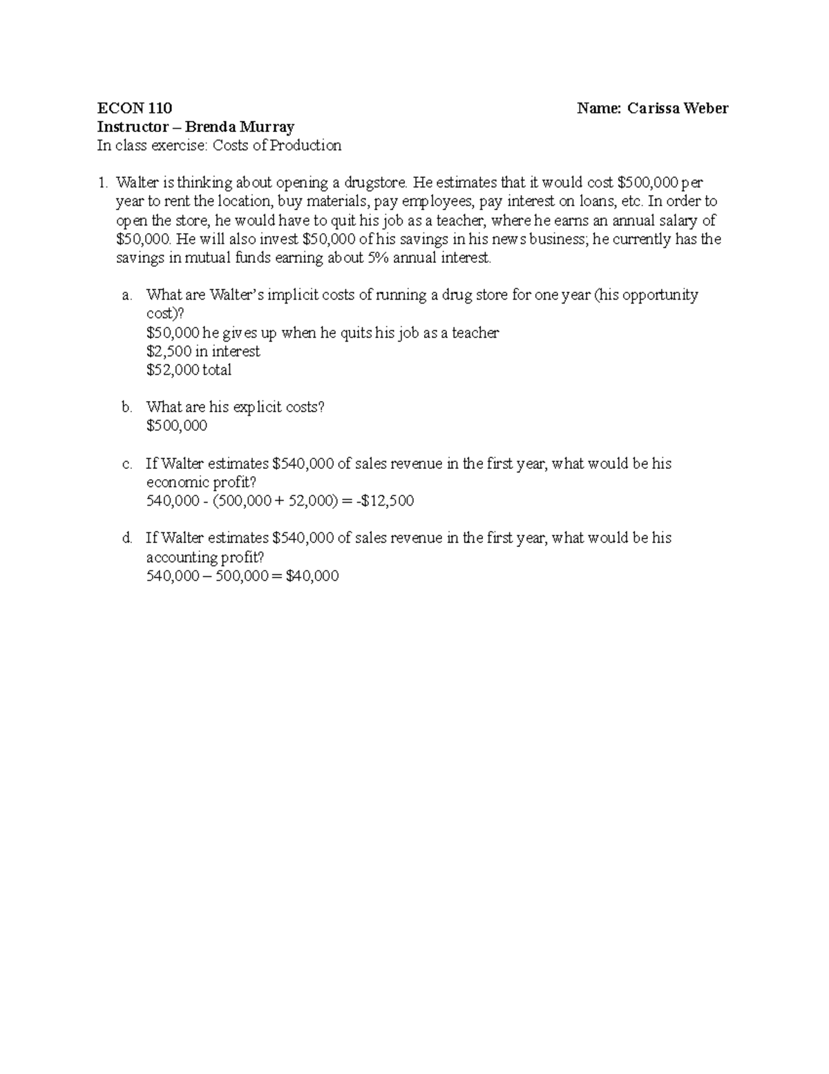 Homework 5 - instructor: Brenda Murray - ECON 110 Name: Carissa Weber ...