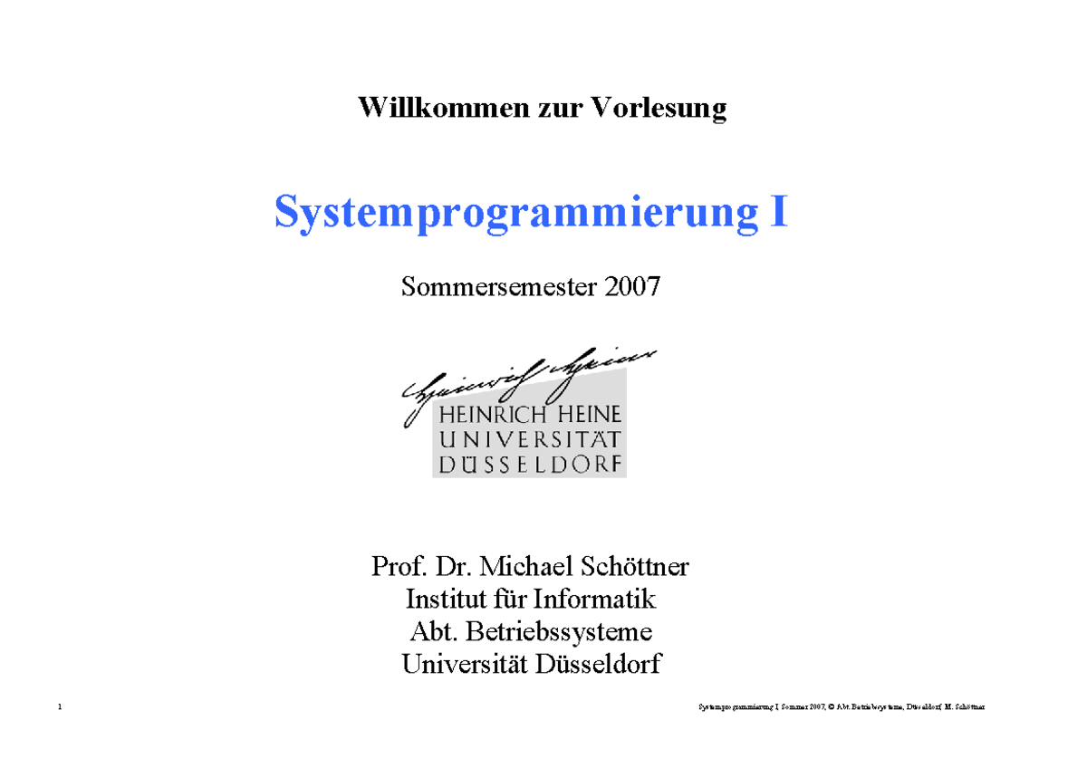 SP1 K01 Vorschau SS2007 - Willkommen zur Vorlesung Systemprogrammierung I Sommersemester 2007 ...