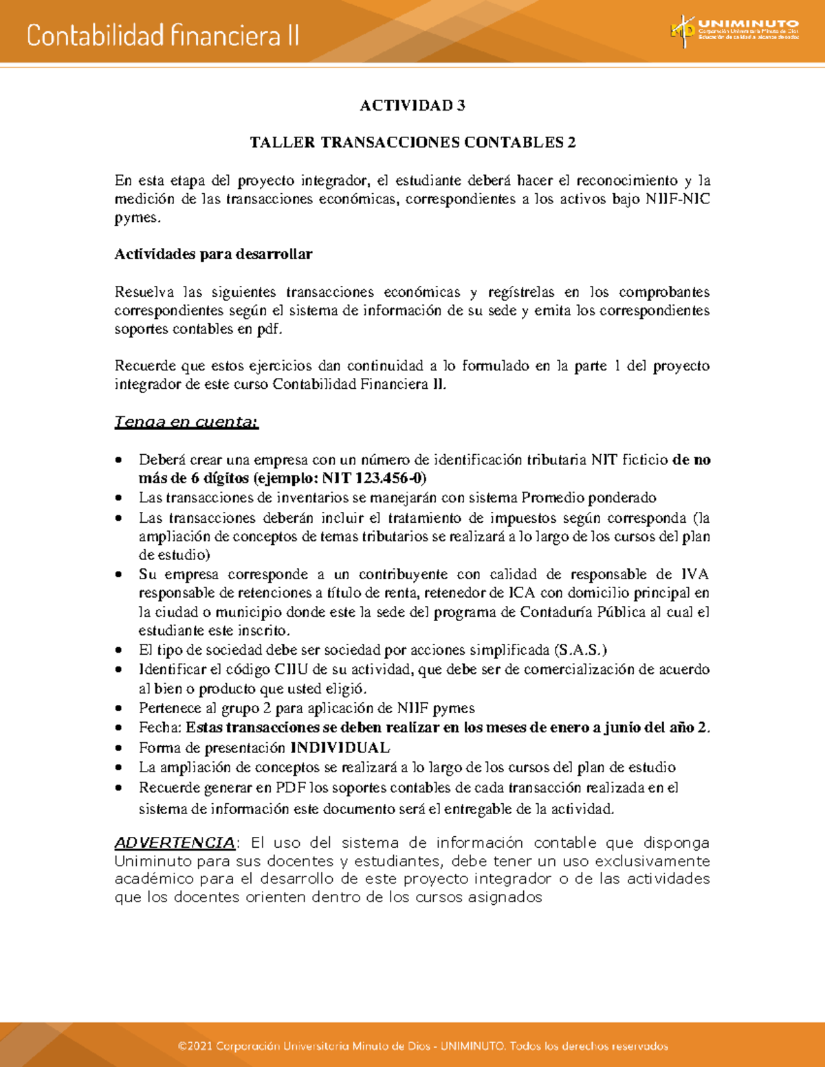 Taller 2 de contabilidad - ACTIVIDAD 3 TALLER TRANSACCIONES CONTABLES 2 En esta etapa del ...