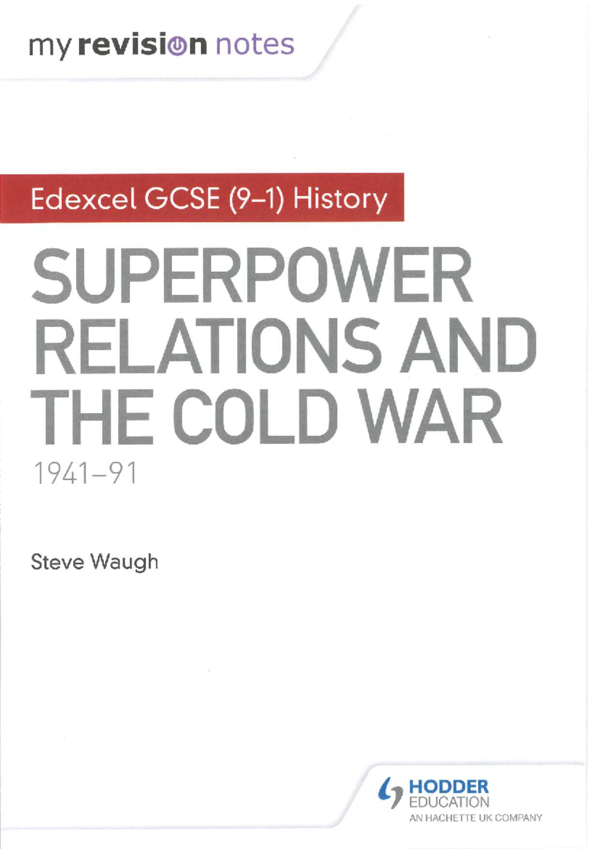 Superpower relations and the Cold War 1941-91 Revision Book - Edexcel ...