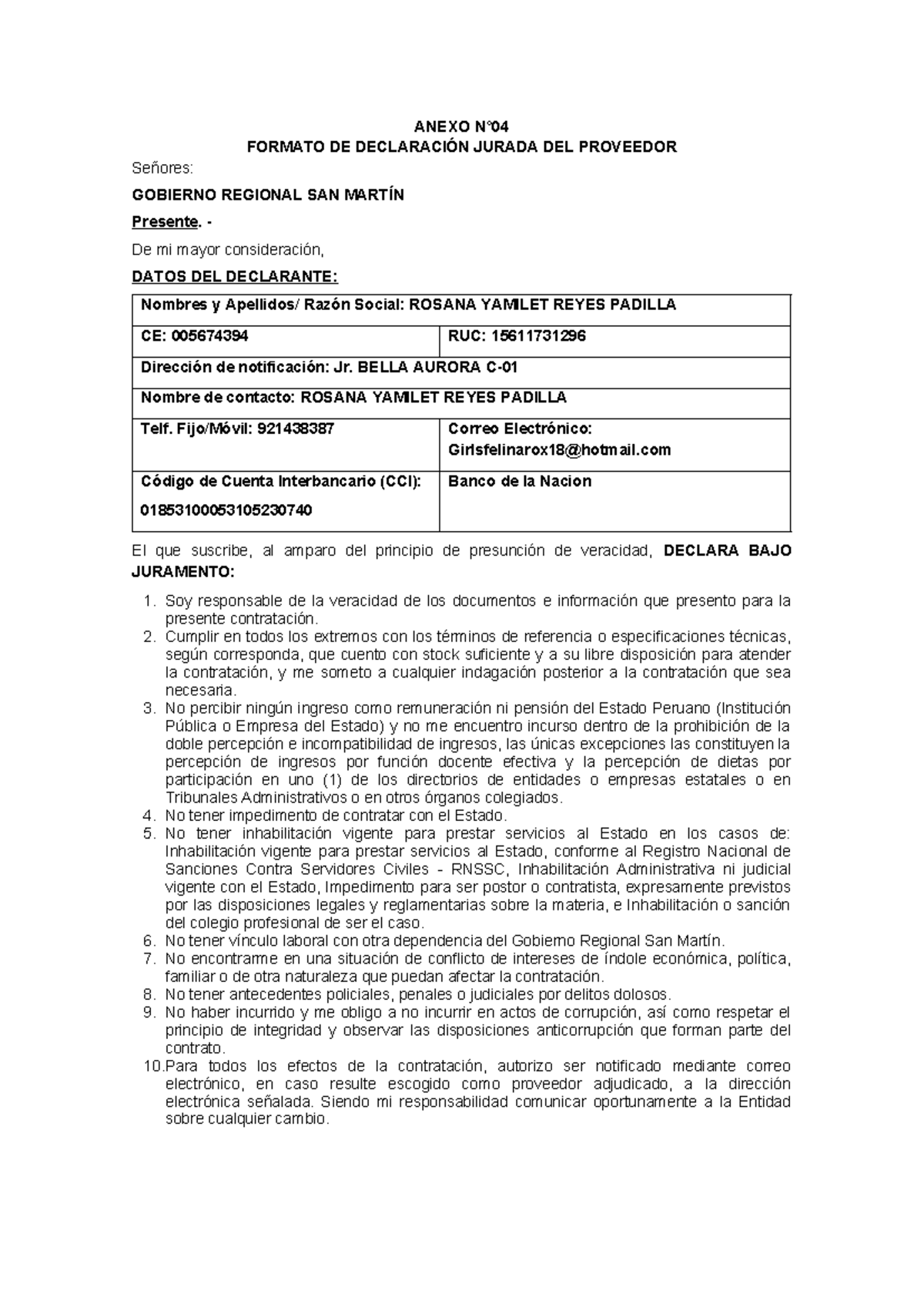 Anexo N° 04 - thh - ANEXO N° FORMATO DE DECLARACIÓN JURADA DEL PROVEEDOR Señores: GOBIERNO ...