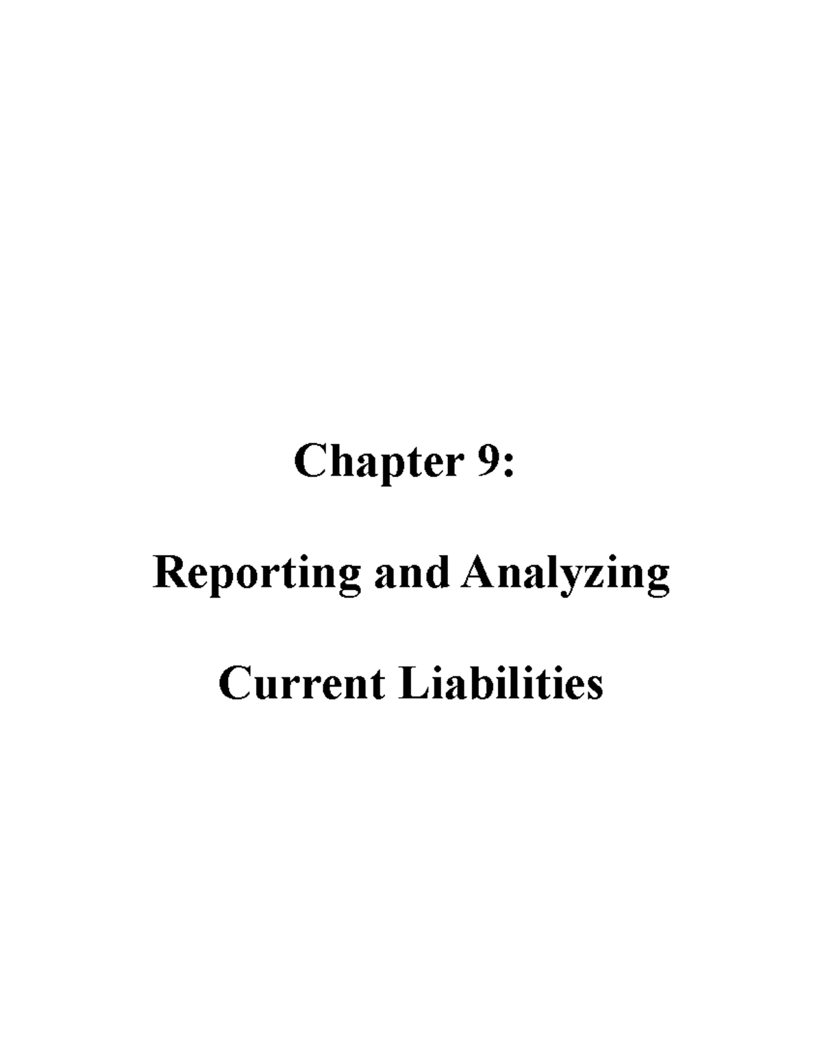 Chapter 9 - Chapter 9: Reporting and Analyzing Current Liabilities ...