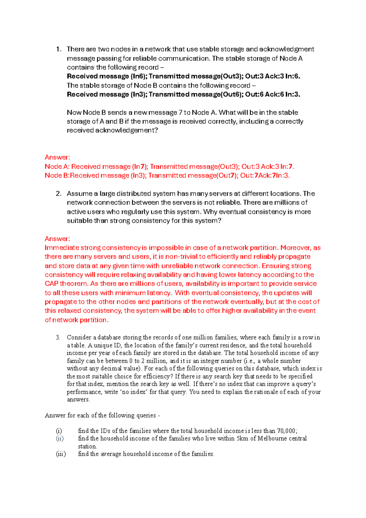 Sample final exam answers - 1. There are two nodes in a network that use stable storage and ...