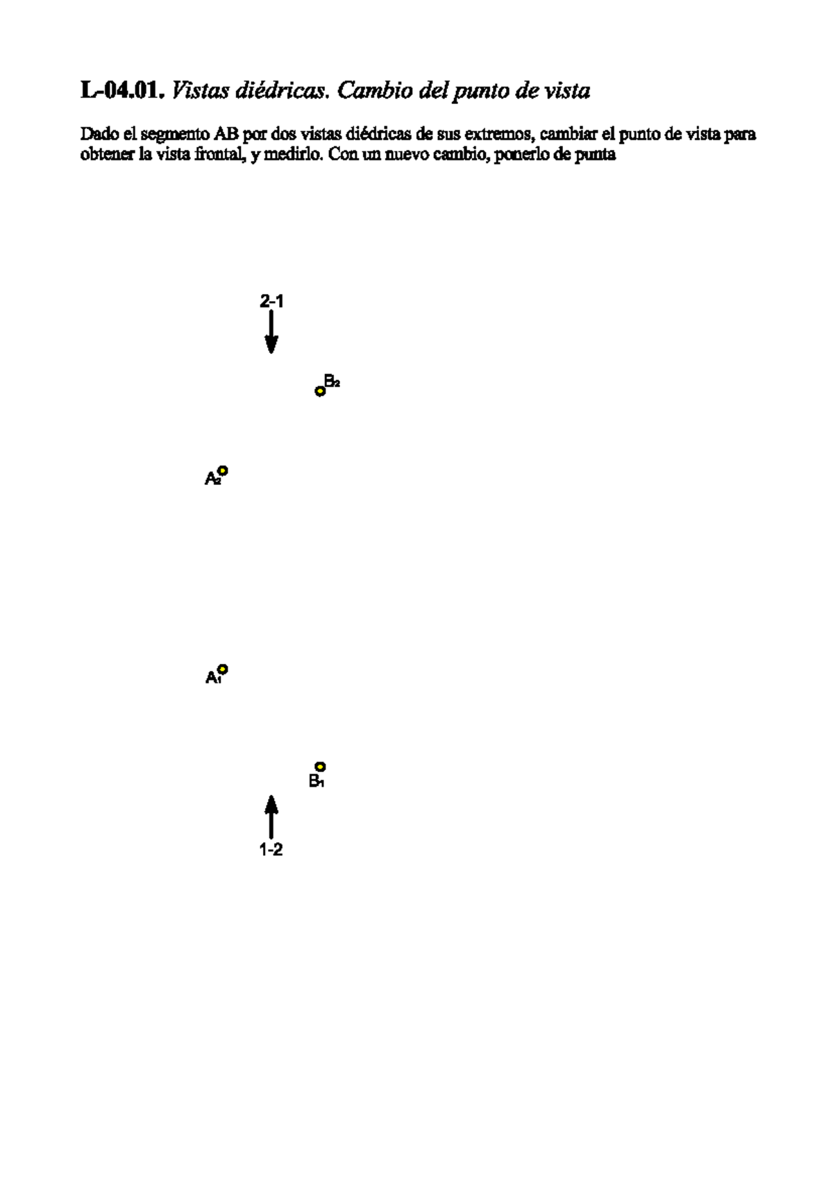 02 Diédrico directo. Ejercicios explicación Resueltos - Dibujo Técnico - Studocu