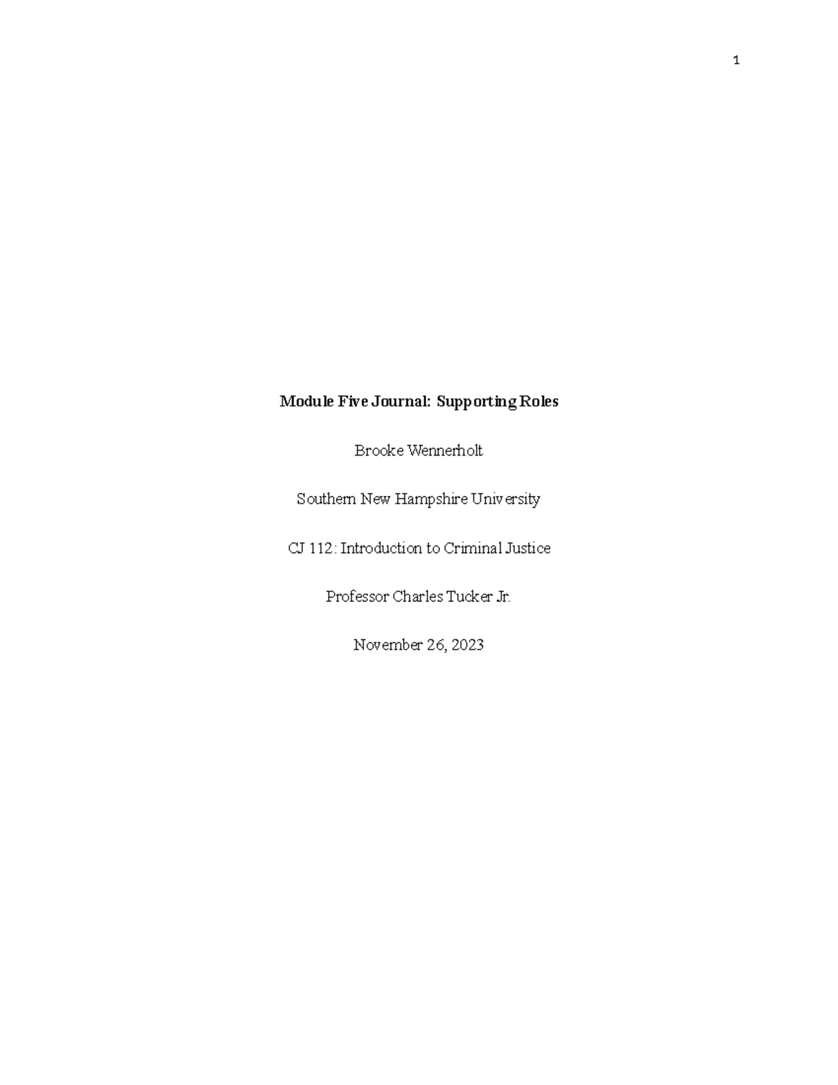 CJ 112 Module Five Journal - Module Five Journal: Supporting Roles ...