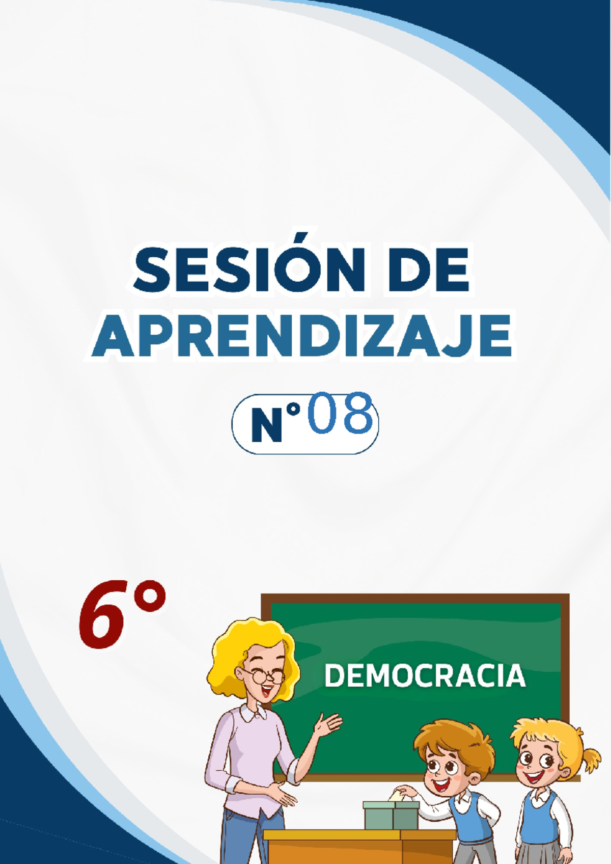 Sesión N°08 - 6TO Grado - SESION - SESIÓN DE APRENDIZAJE N° 08 “Resolvemos problemas de - Studocu