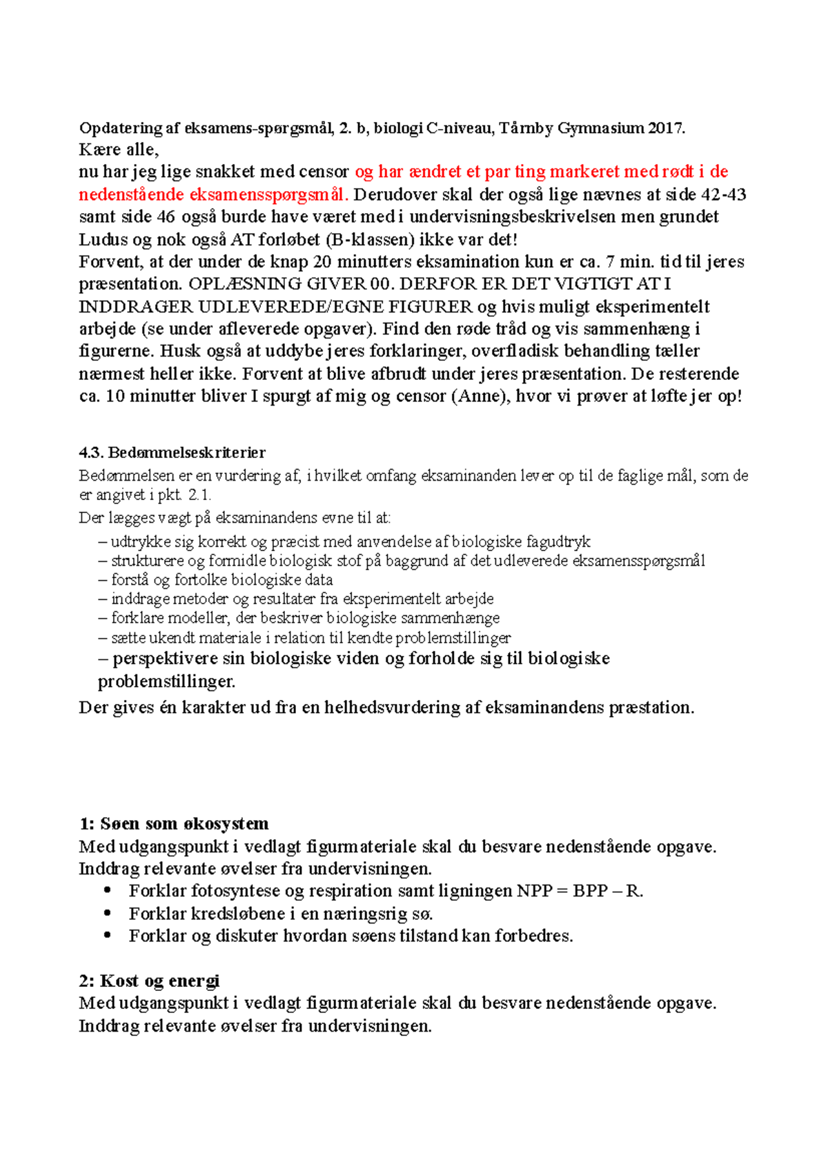 Biologi eksamen - Exam - Opdatering af eksamens-spørgsmål, 2. b, biologi C-niveau, Tårnby ...