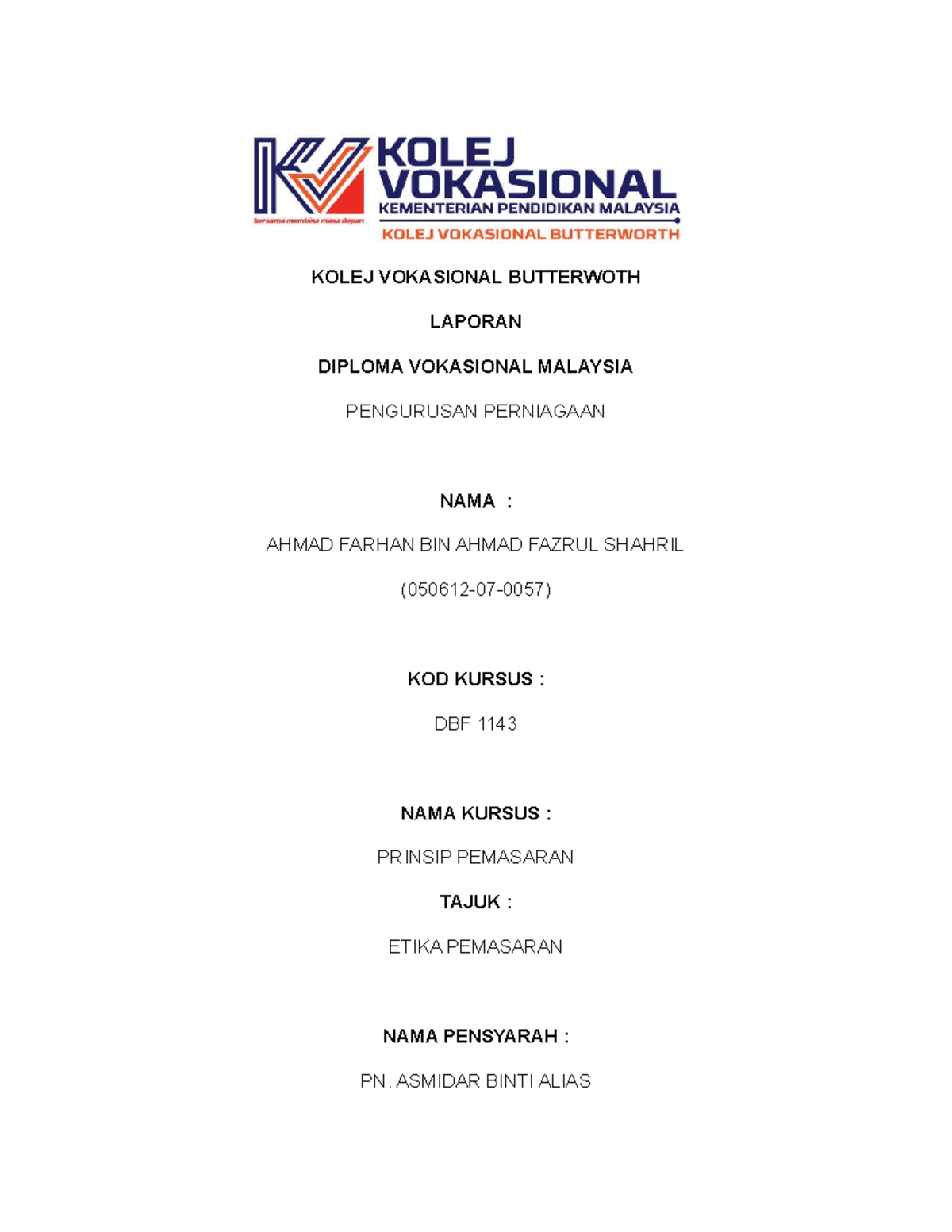 5 6161160101127261043 - KOLEJ VOKASIONAL BUTTERWOTH LAPORAN DIPLOMA ...