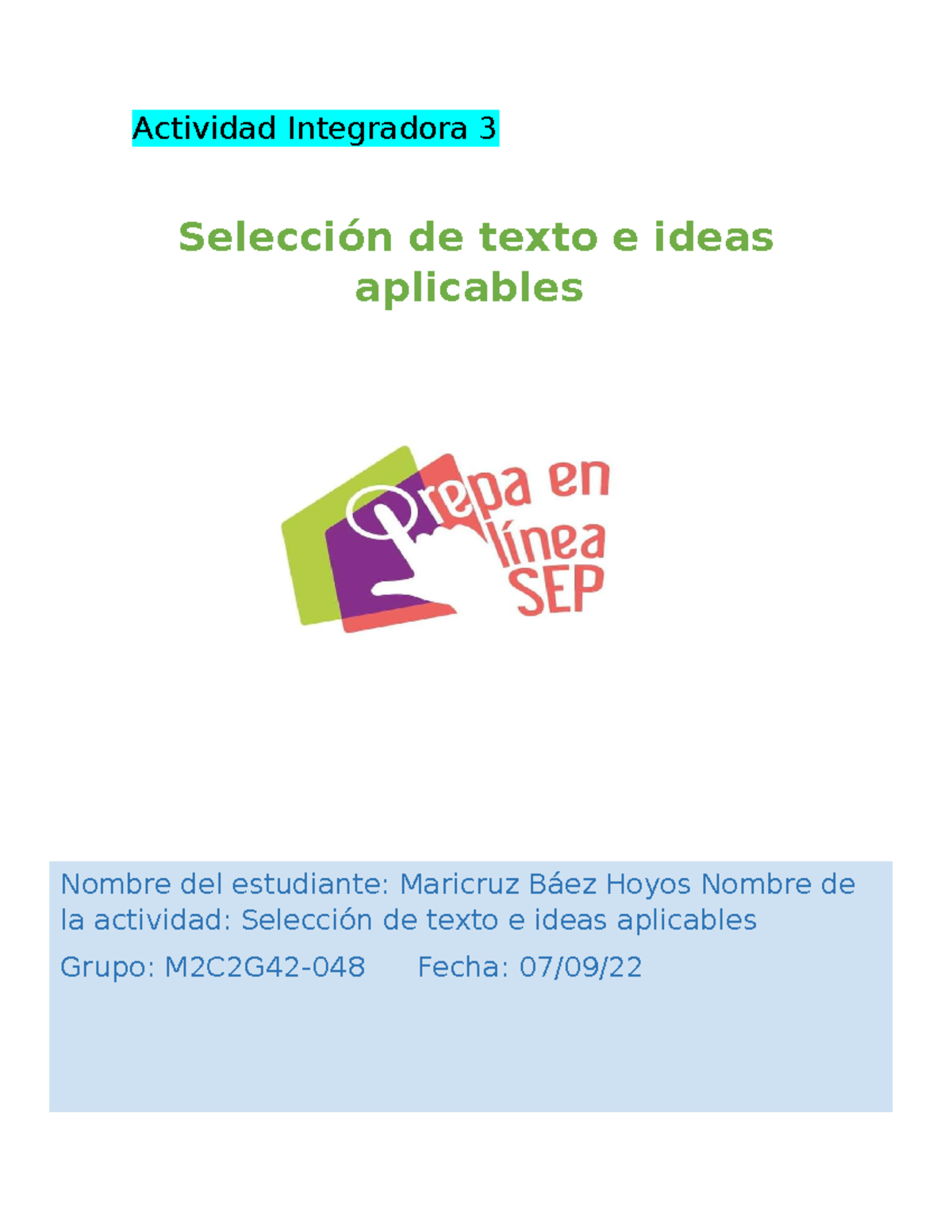 Act Integradora 3 Selección de texto e ideas aplicables - Actividad Integradora 3 Selección de ...