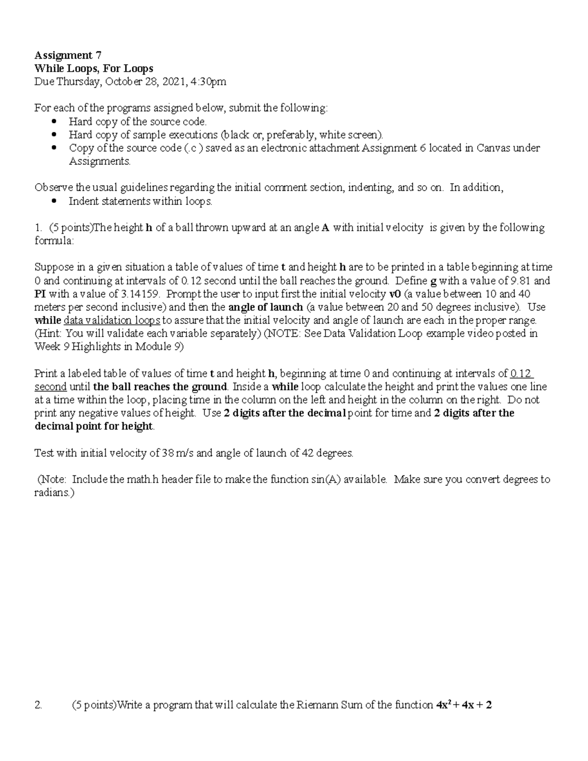 Assignment 7 FA 21 - Assignment 7 While Loops, For Loops Due Thursday, October 28, 2021, 4:30pm ...