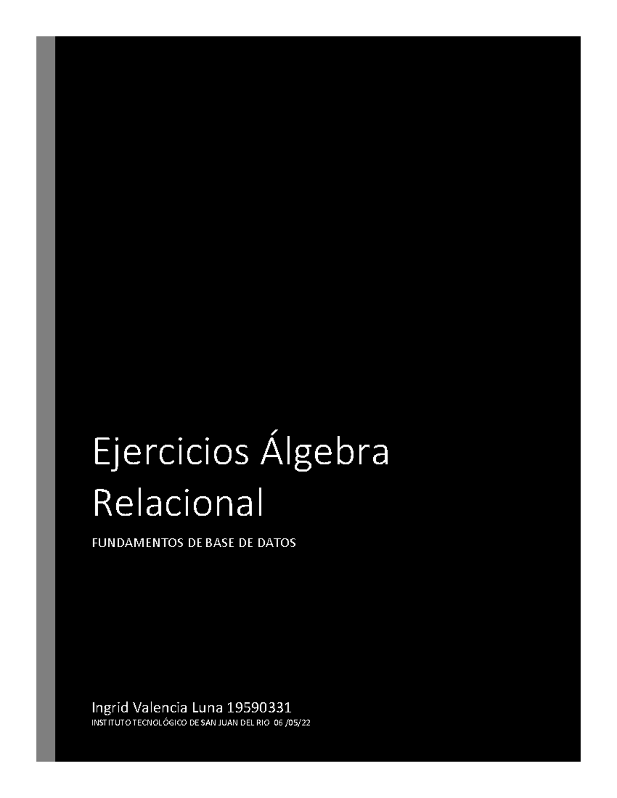 Algebra Relacional - Ejercicios ¡lgebra Relacional FUNDAMENTOS DE BASE ...