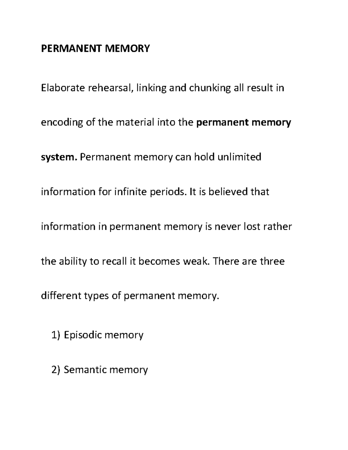 Permanent memory episodic - PERMANENT MEMORY Elaborate rehearsal ...