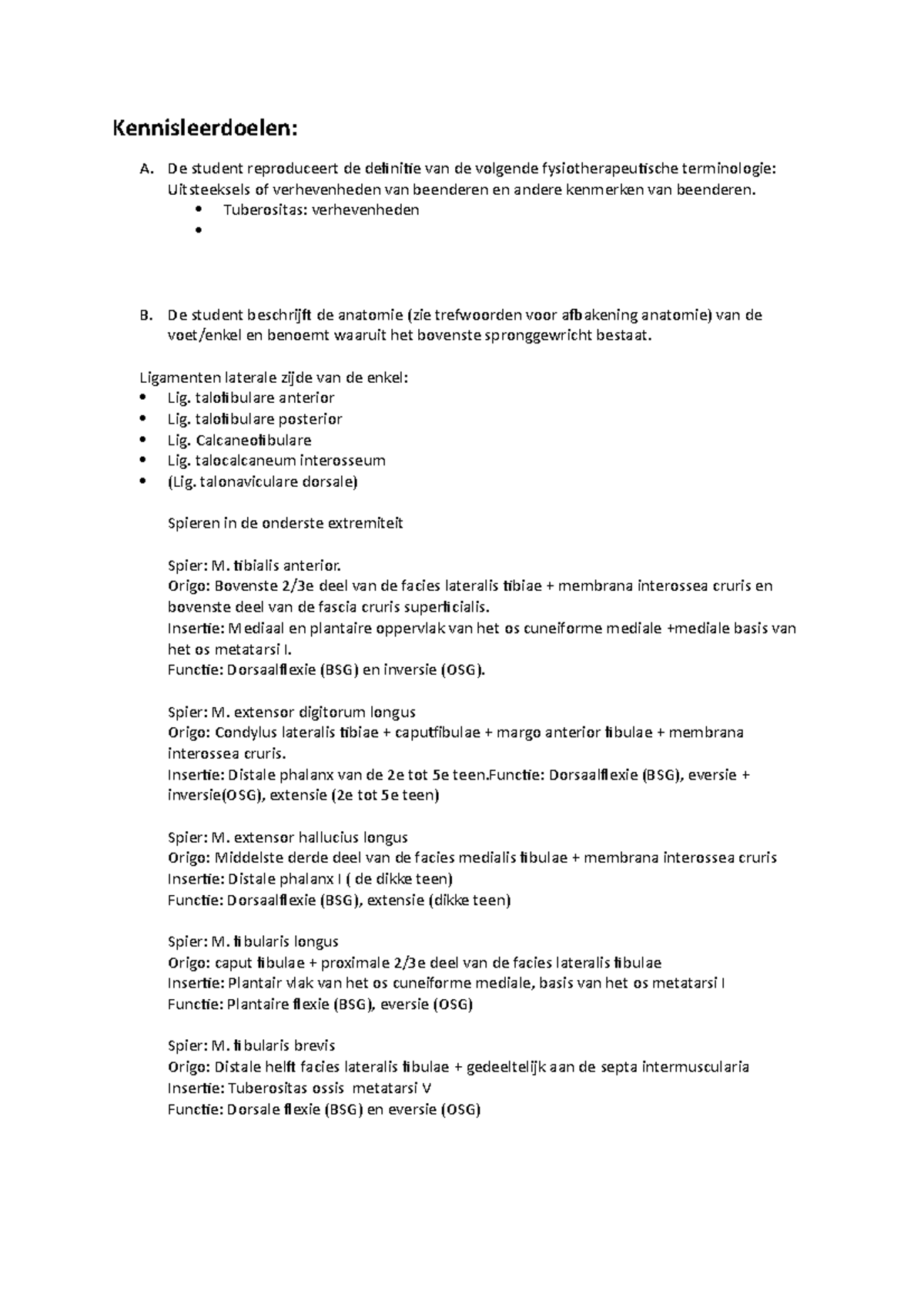 Taak 2 uitgewerkte leerdoelen - Kennisleerdoelen: A. De student ...