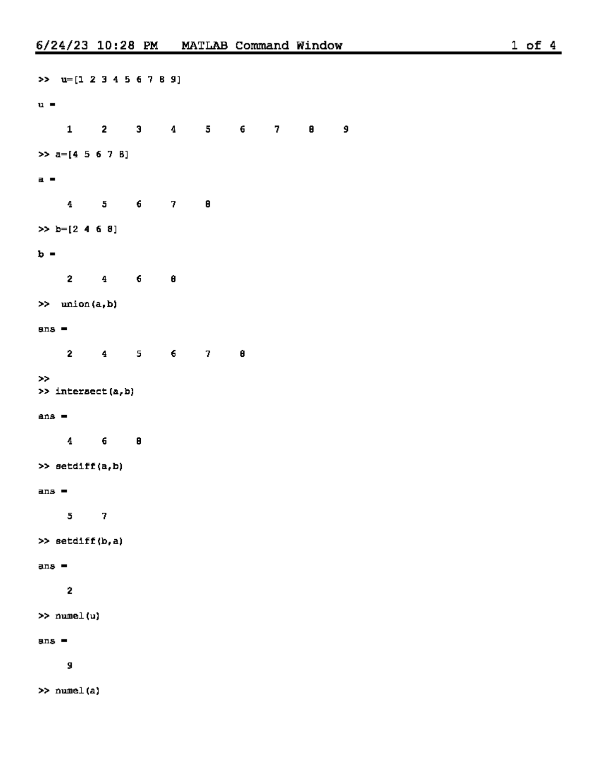 Dikshyamatlab 42902101 - 10:28 PM MATLAB Command Window 1 of 4 1 2 3 4 5 6 7 8 9 a 4 5 6 7 8 b 2 ...