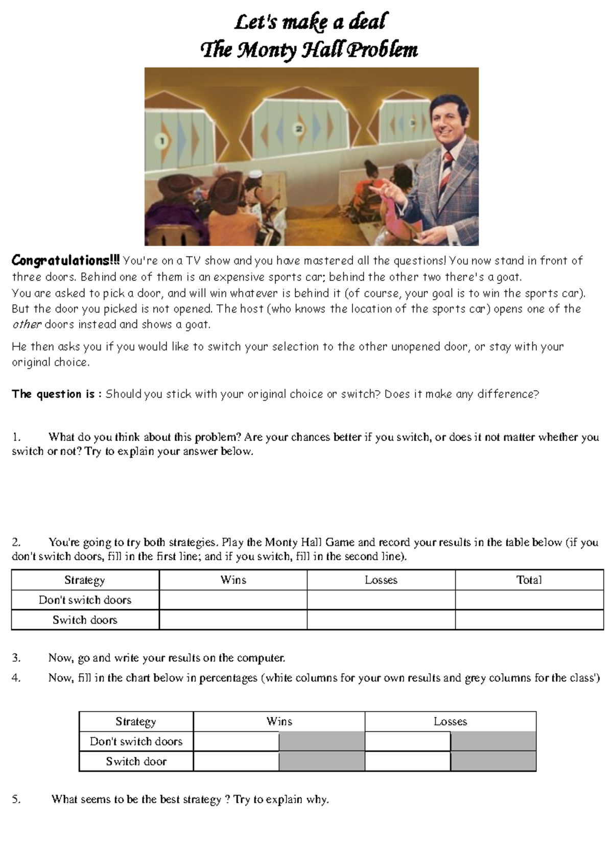 Monty hall - Let's make a deal The Monty Hall Problem Congratulations ...
