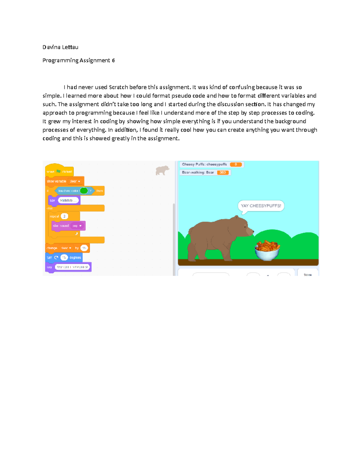 PA6 - Discussion Questions. - Davina Lettau Programming Assignment 6 I had never used Scratch ...
