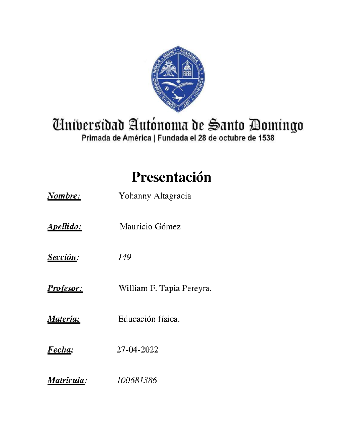 Fisica capacidades - Presentación Nombre: Yohanny Altagracia Apellido ...