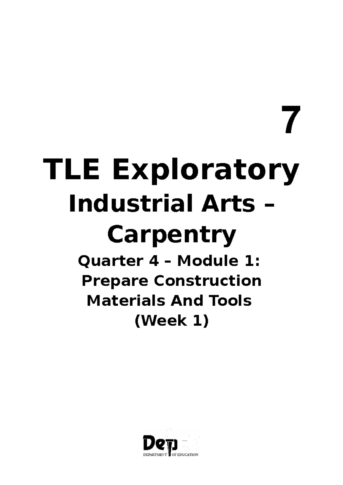 TLE-Carpentry 7 Q4M1Week1 Passed - 7 TLE Exploratory Industrial Arts – Carpentry Quarter 4 ...