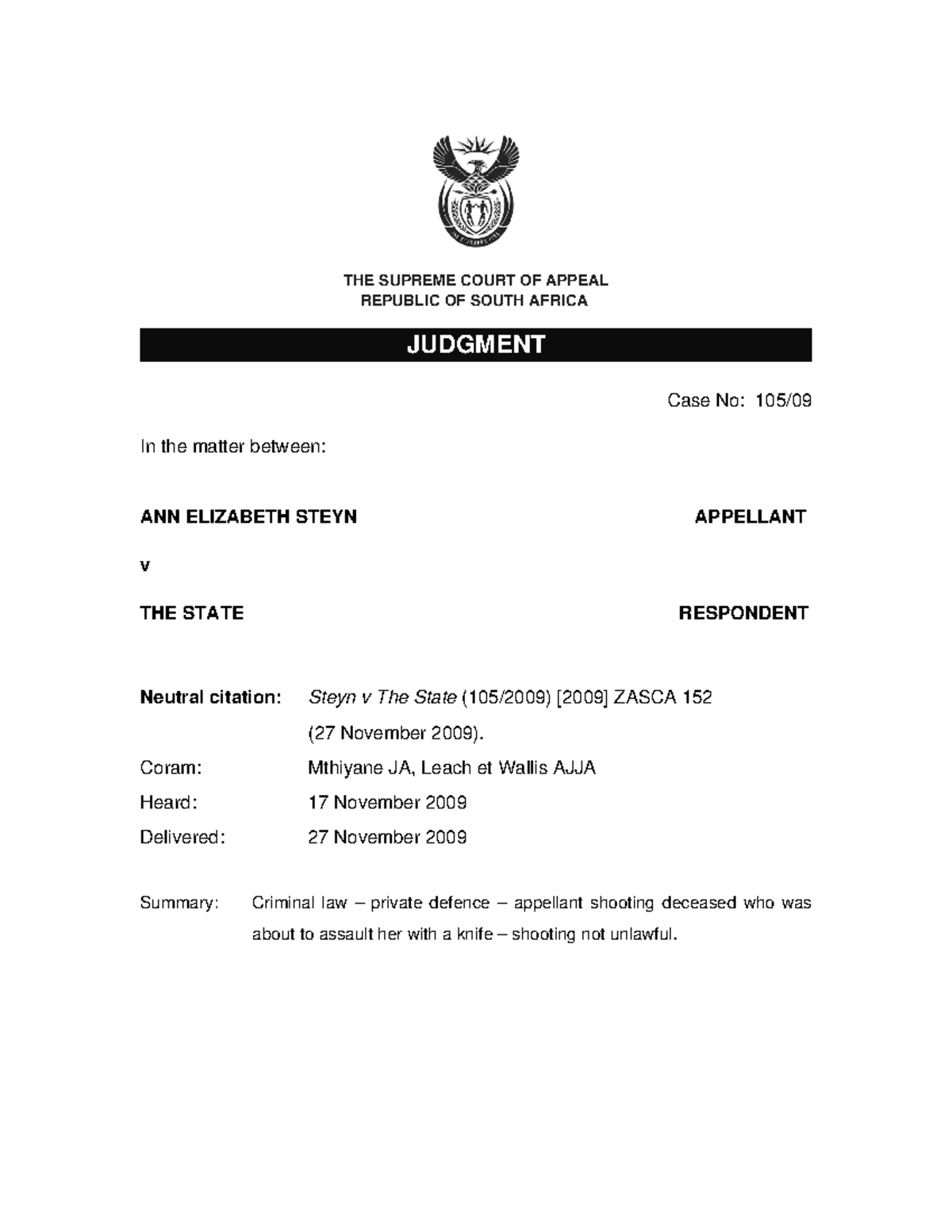 Private Defence Steyn v State 2010 1 SACR 411 SCA - THE SUPREME COURT ...