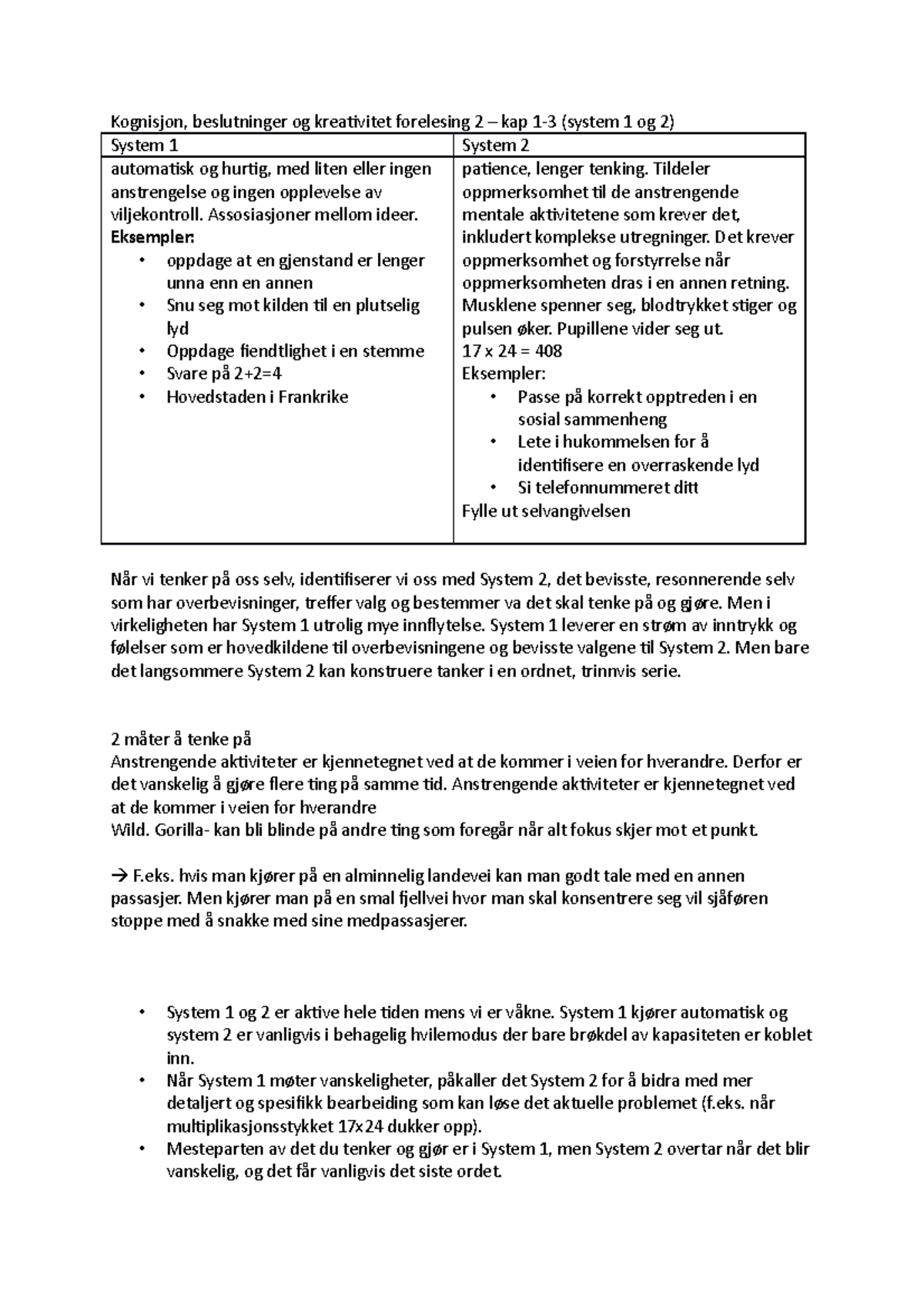Notater problemløsing - Kognisjon, beslutninger og kreativitet forelesing 2 – kap 1-3 (system 1 ...
