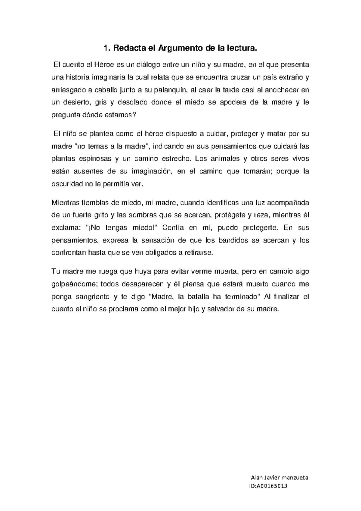 Manzueta javier Alan La lectura y sus tipos - Alan Javier manzueta ID:A 1. Redacta el Argumento ...