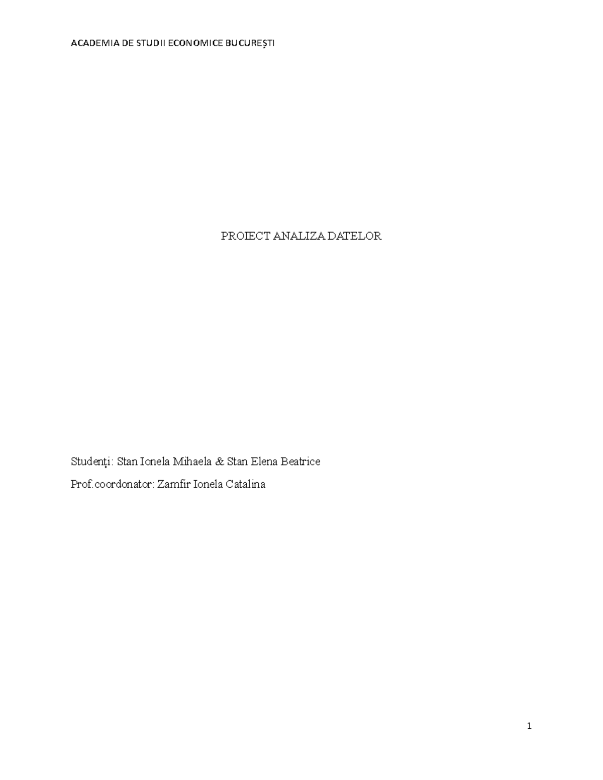 Proiect AD Stan Ionela Stan Elena 1078B - PROIECT ANALIZA DATELOR ...