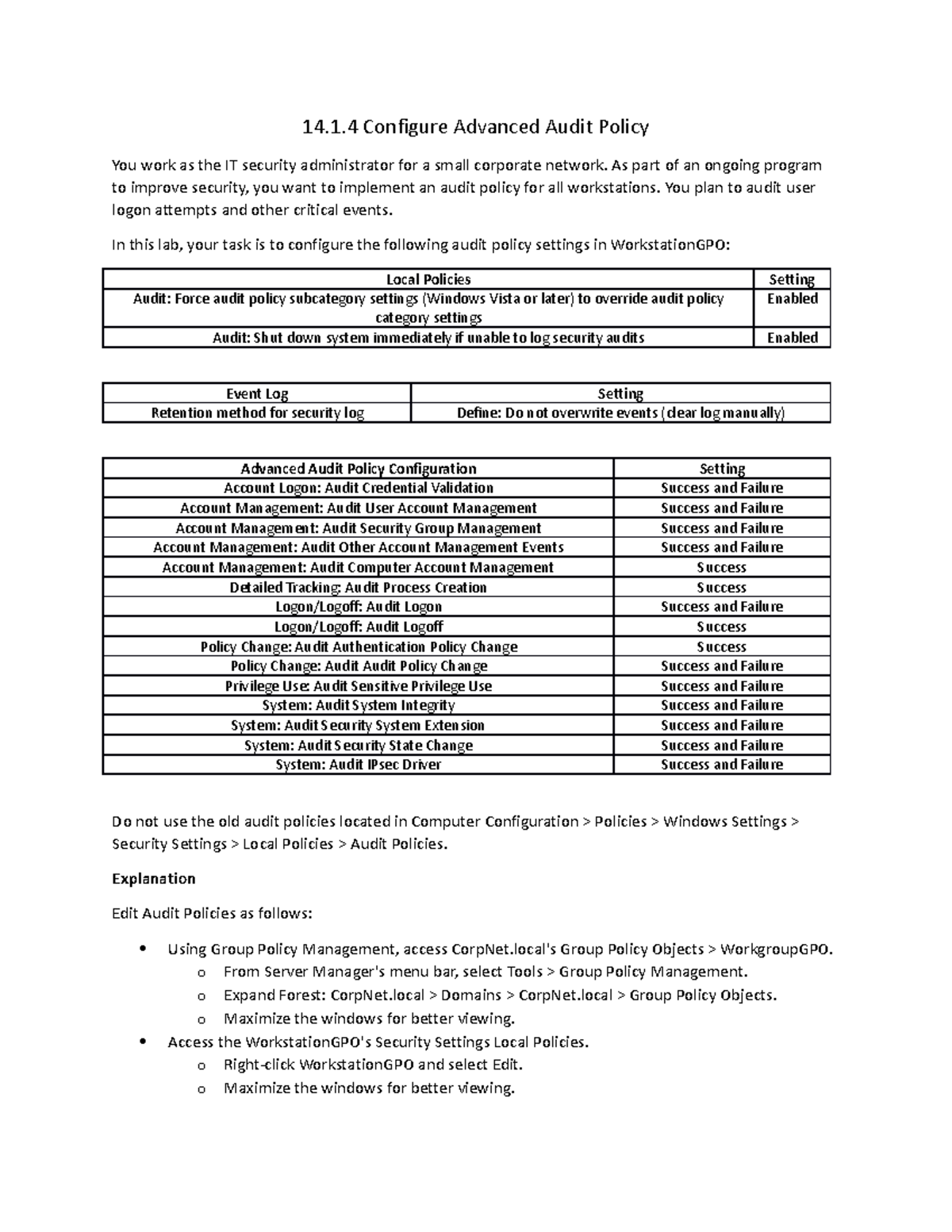 Chapter 14 Labs - 14.1 Configure Advanced Audit Policy You work as the ...