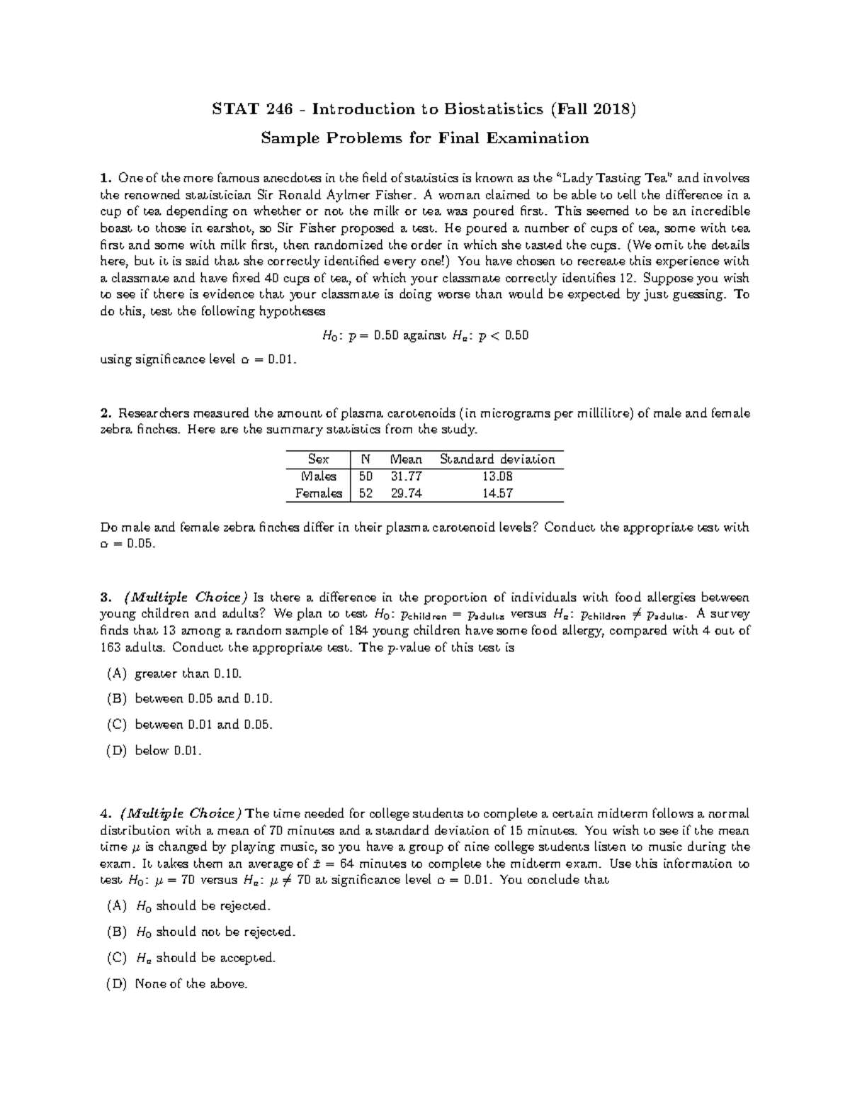 Final 16 November Autumn 2019, questions - STAT 246 - Introduction to Biostatistics (Fall 2018 ...