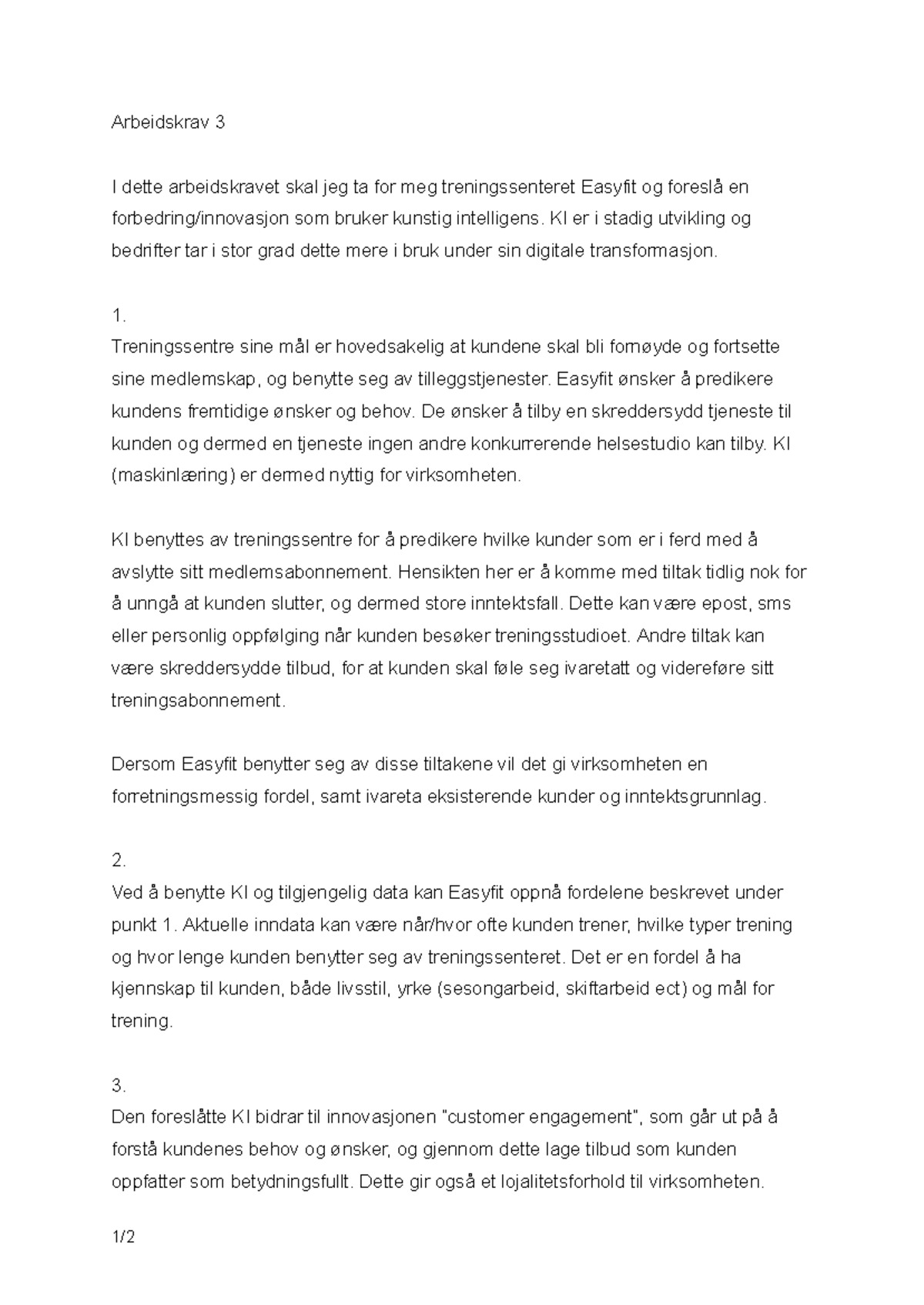 DIG3 - arbeidskrav - Arbeidskrav 3 I dette arbeidskravet skal jeg ta ...