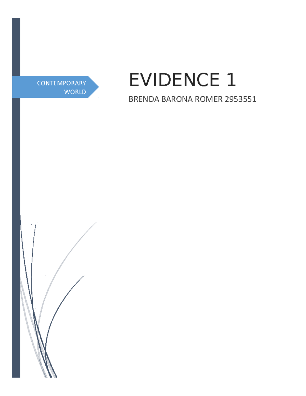 Evidence 1 - CONTEMPORARY WORLD EVIDENCE 1 BRENDA BARONA ROMER 2953551 ...