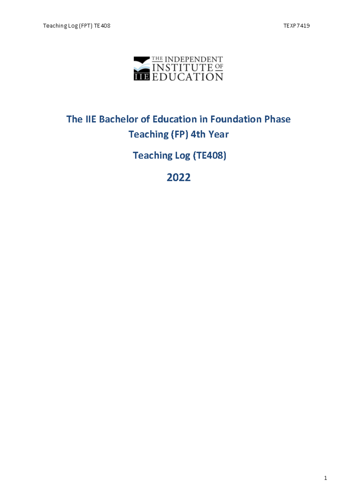 TEXP7419 TE408 Teaching Log - The IIE Bachelor of Education in ...