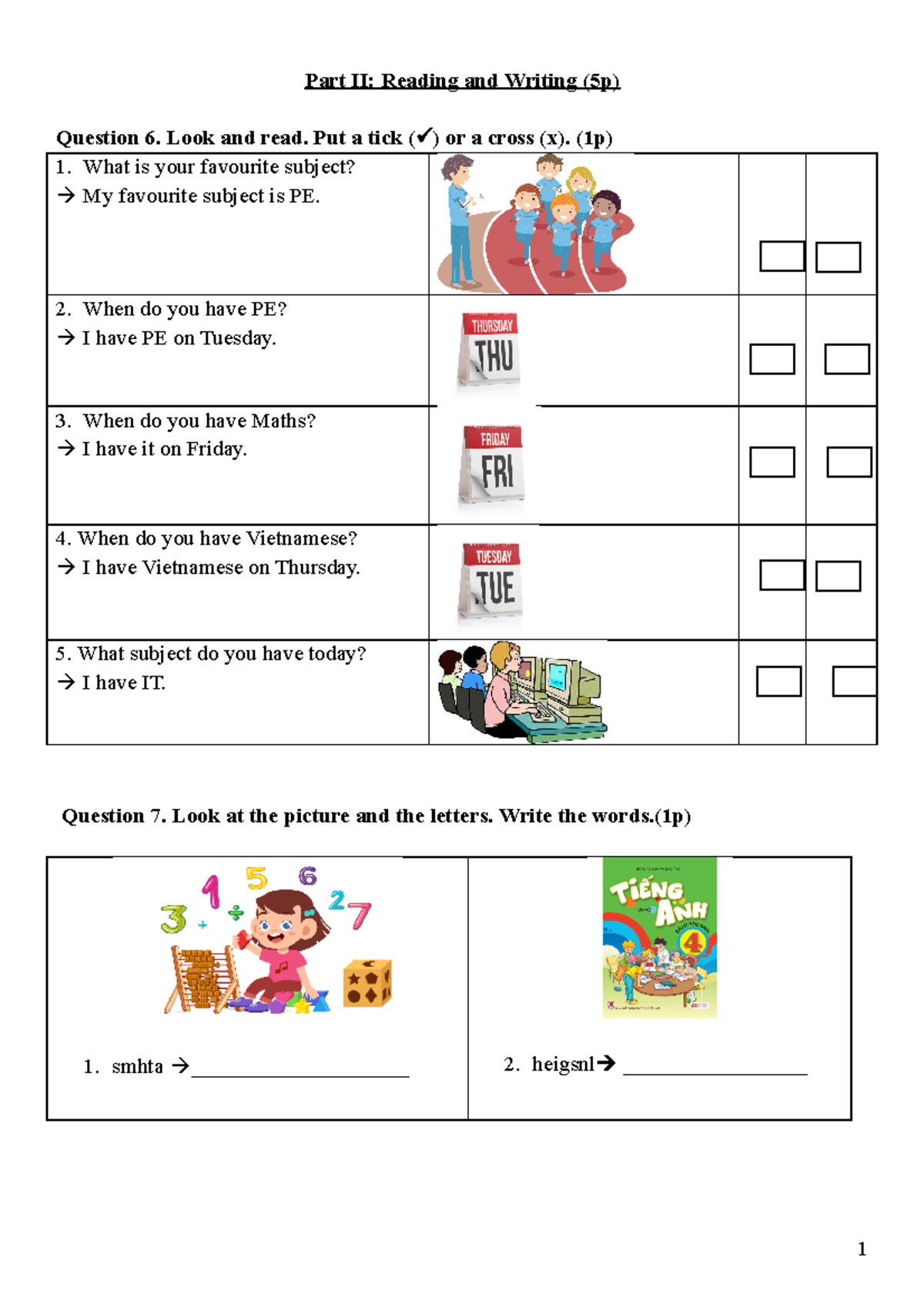 Homework - Part II: Reading and Writing (5p) Question 6. Look and read ...