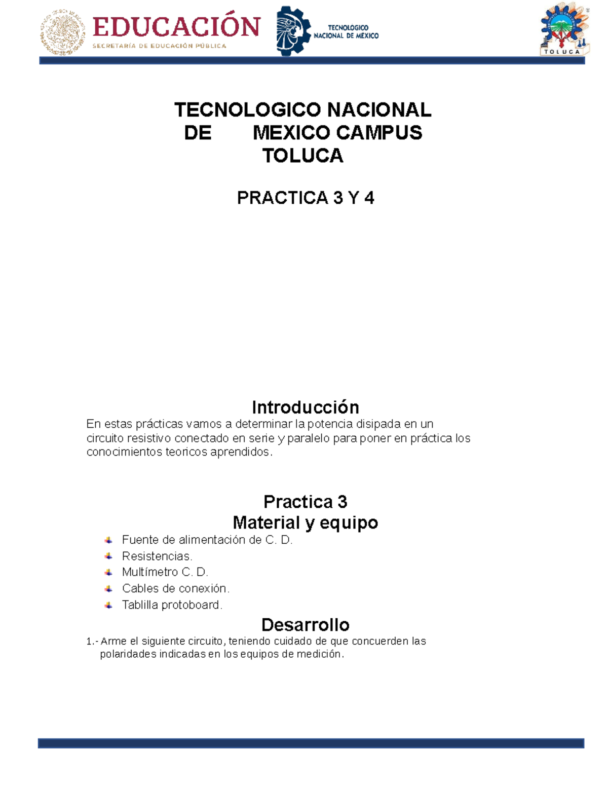 Practica 3 Y 4 - TECNOLOGICO NACIONAL DE MEXICO CAMPUS TOLUCA PRACTICA 3 Y 4 Introducción En ...
