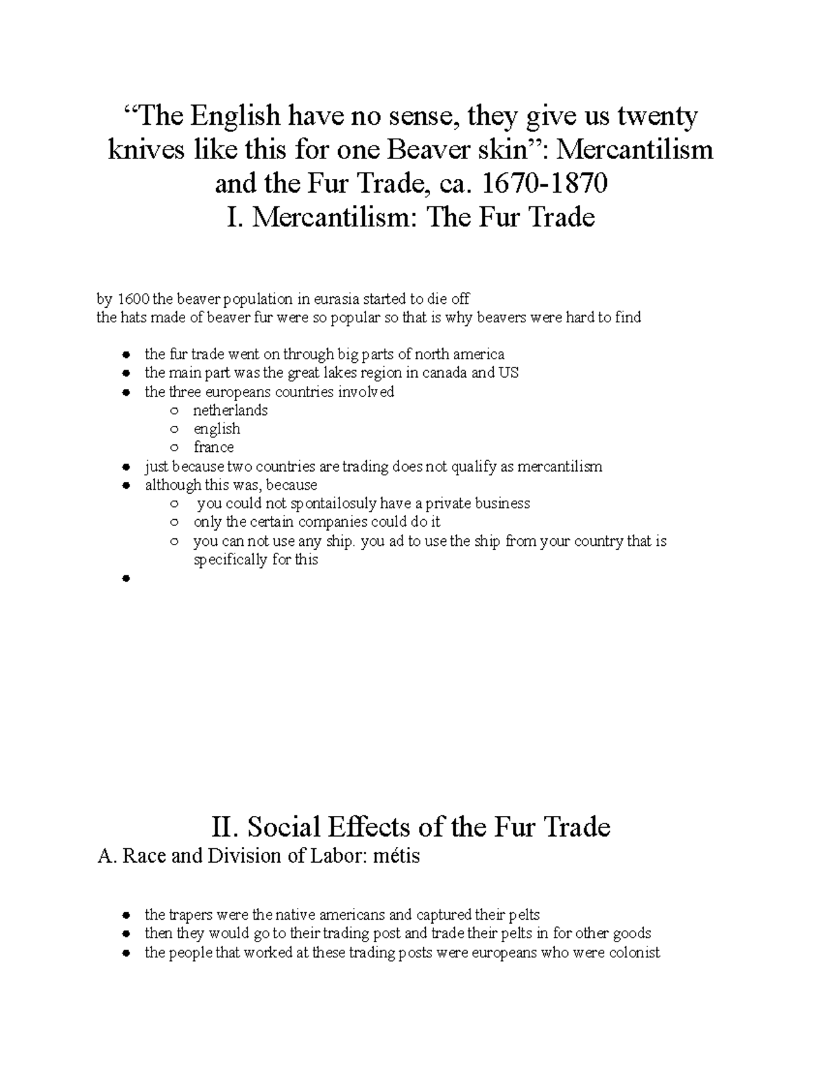 106Sp23-6-Mercantilism Fur Outline - “The English have no sense, they ...